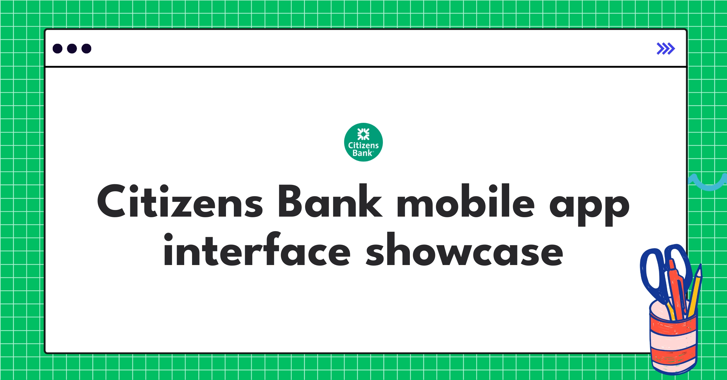 Citizens Bank Mobile App Teardown | Digital Strategy Analysis - NextSprints