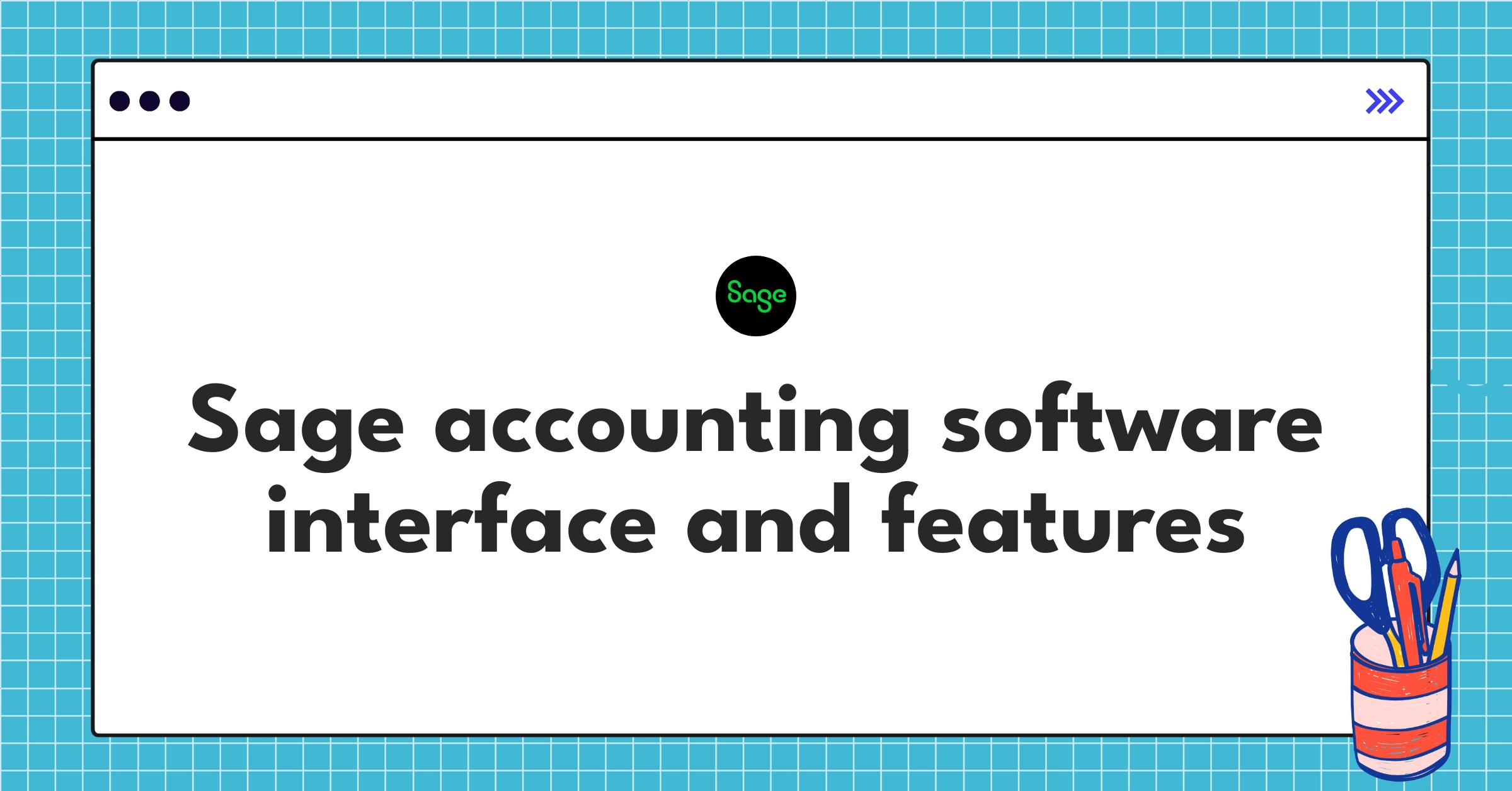 Sage Accounting Software Teardown | Strategy & UX Analysis - NextSprints