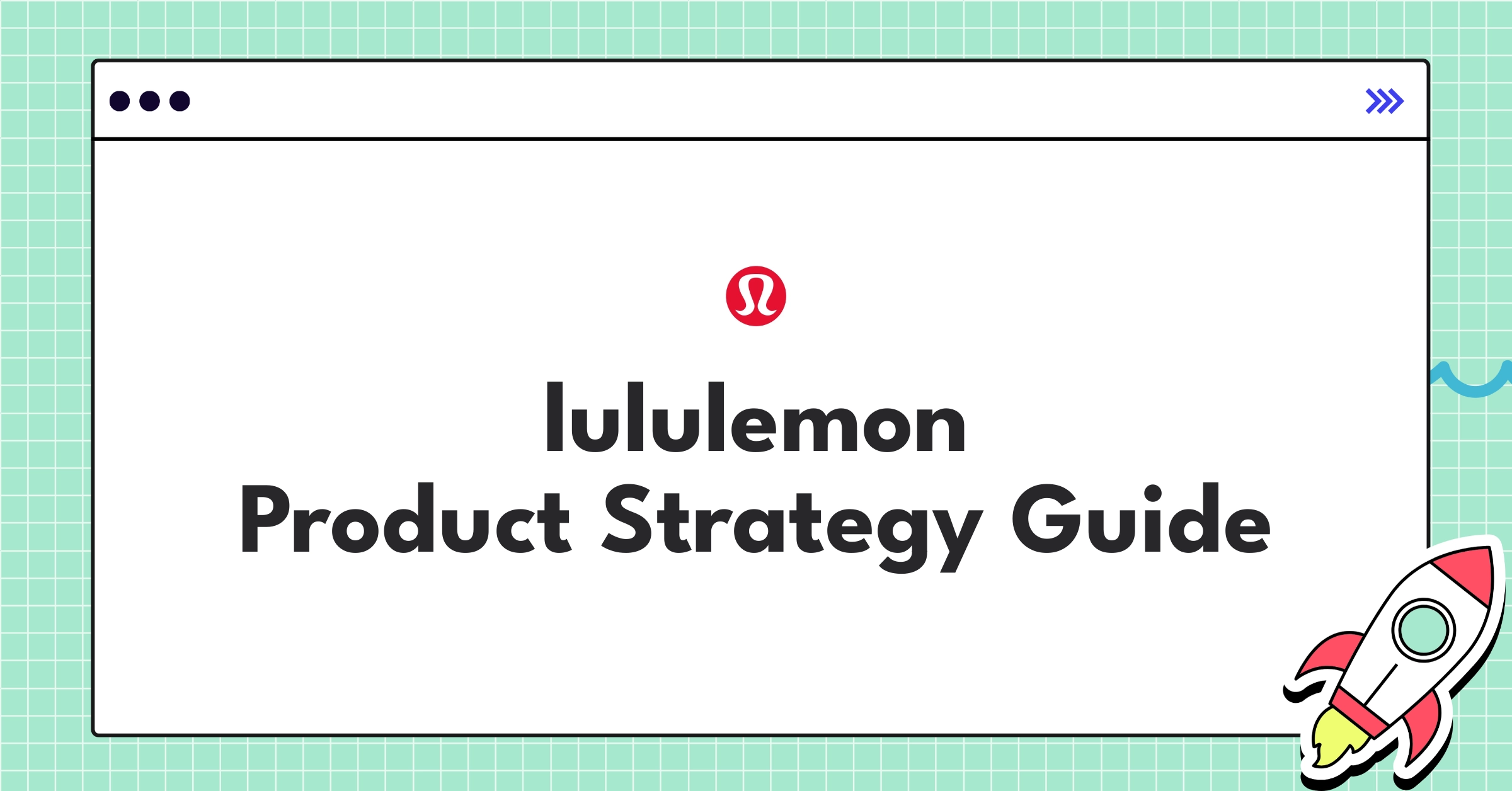 lululemon Product Strategy Guide | Strategic Roadmap - NextSprints