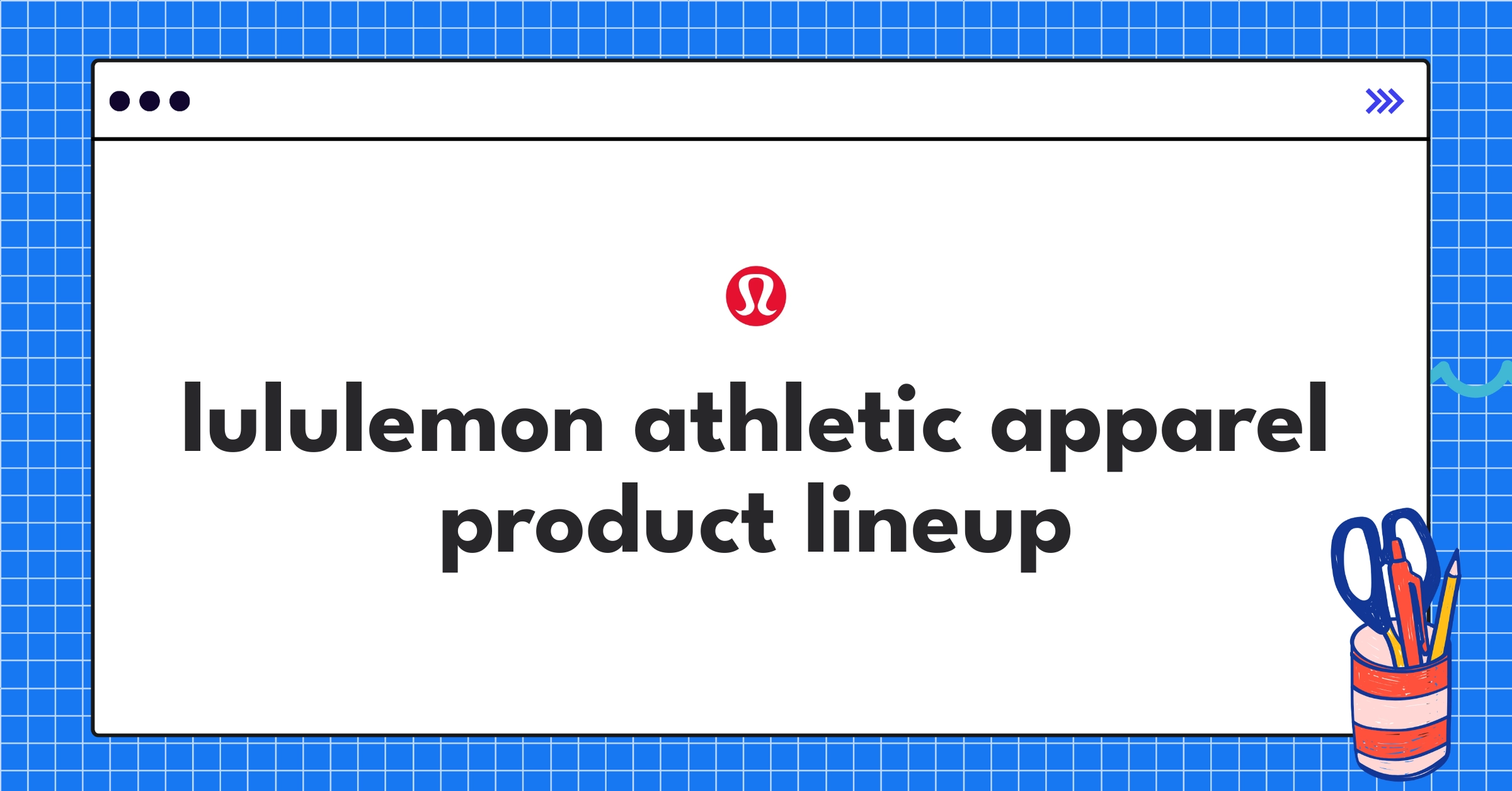 lululemon Product Teardown Analysis | Strategy & Innovation - NextSprints