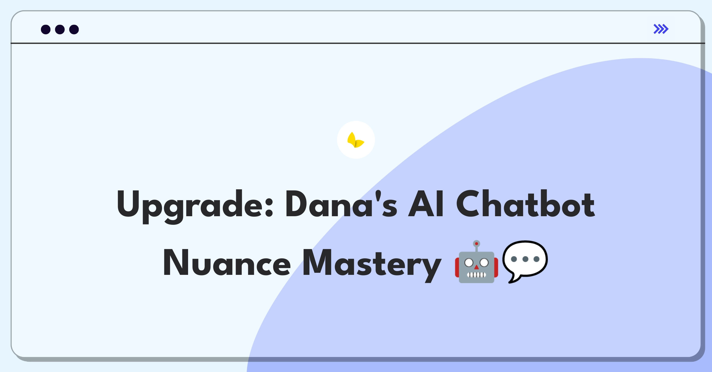 Dana AI Chatbot Context Understanding | Product Improvement - NextSprints