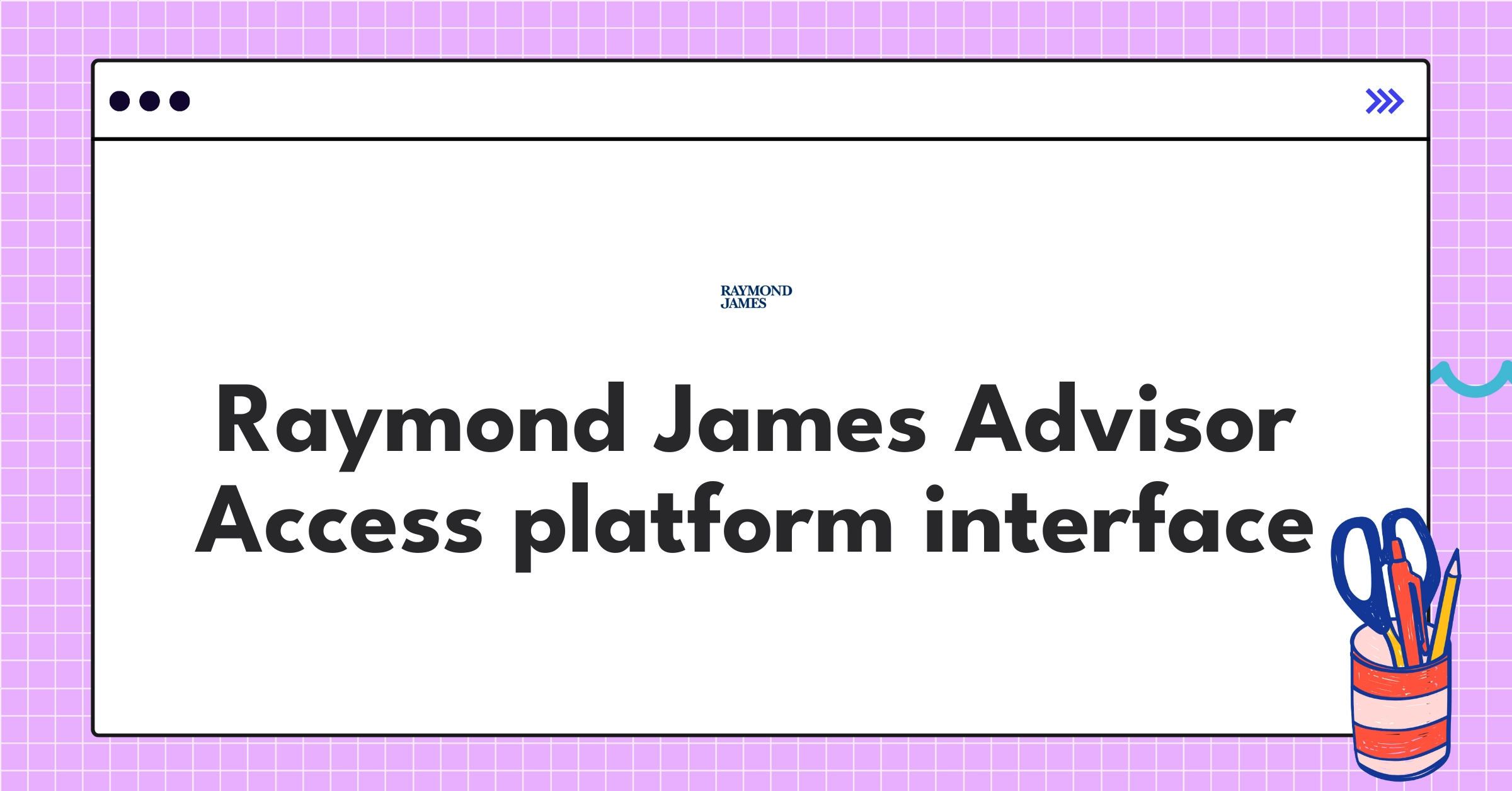 Raymond James Advisor Access Teardown | Platform Analysis - NextSprints