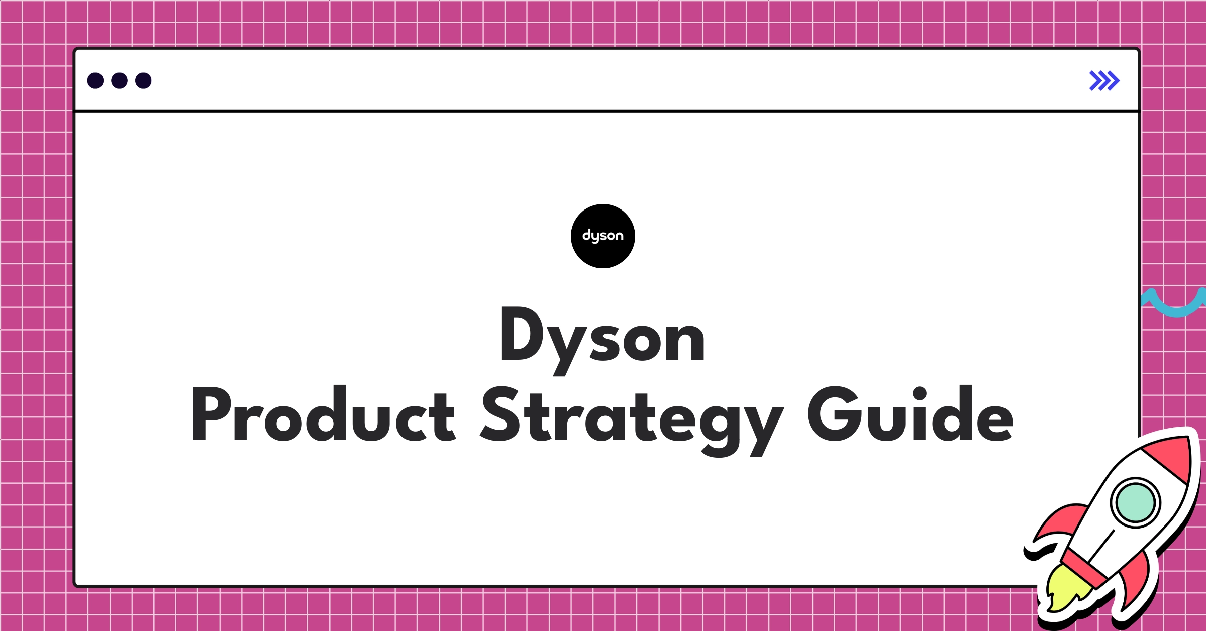 Dyson Product Strategy Guide | Strategic Roadmap - NextSprints