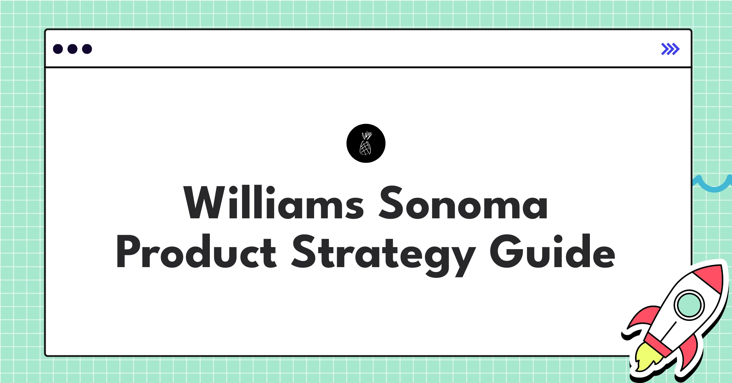 Williams Sonoma Product Strategy Guide | Strategic Roadmap - NextSprints