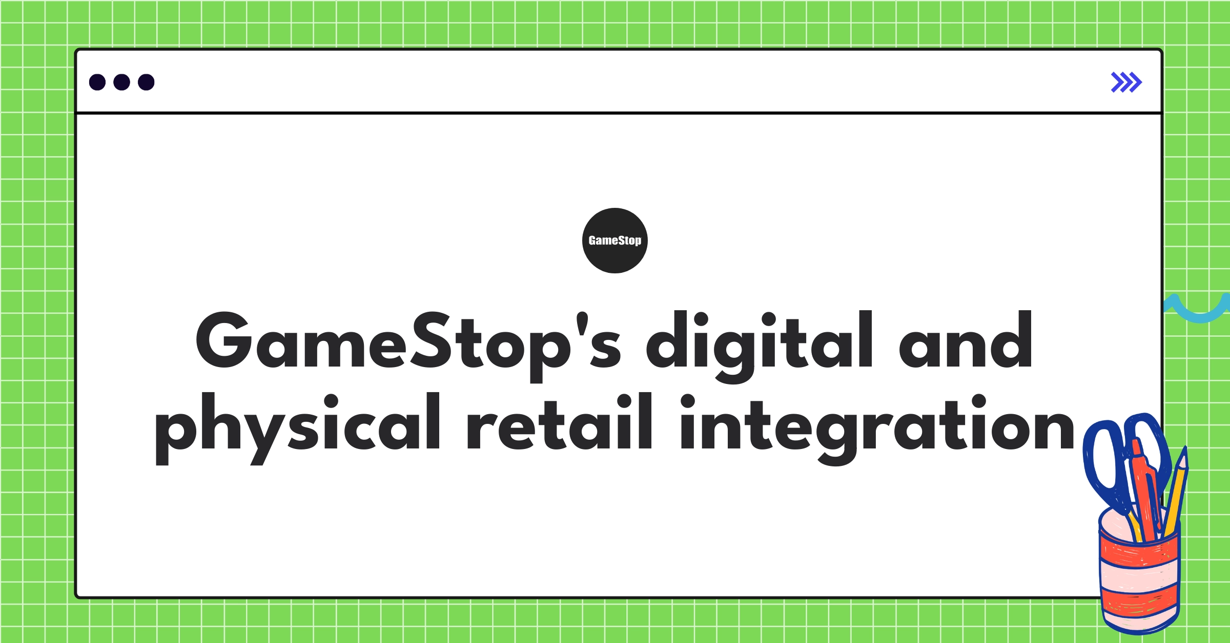 GameStop Product Teardown | Digital Transformation Analysis - NextSprints