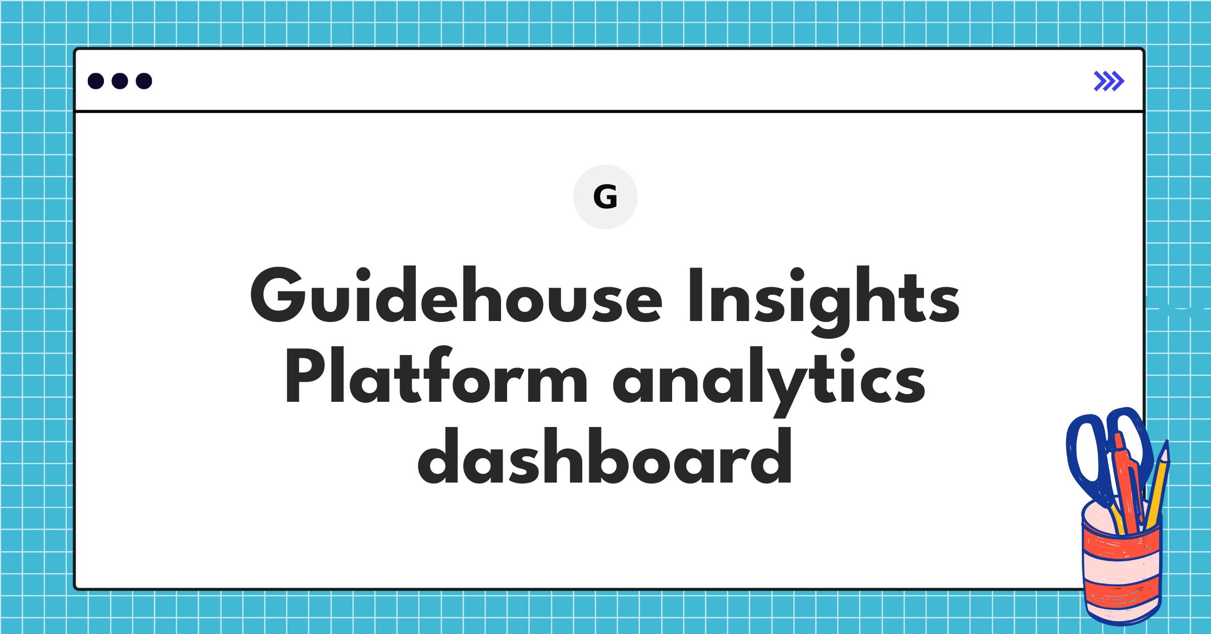 Guidehouse Insights Platform Teardown | Analytics Strategy - NextSprints