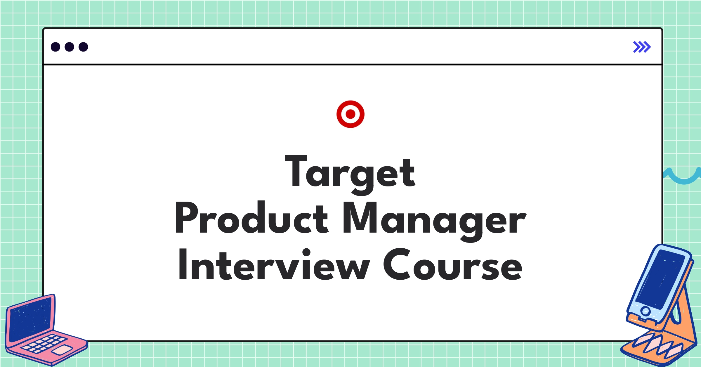 Target Product Manager Interview Preparation: Practice Questions, Case ...