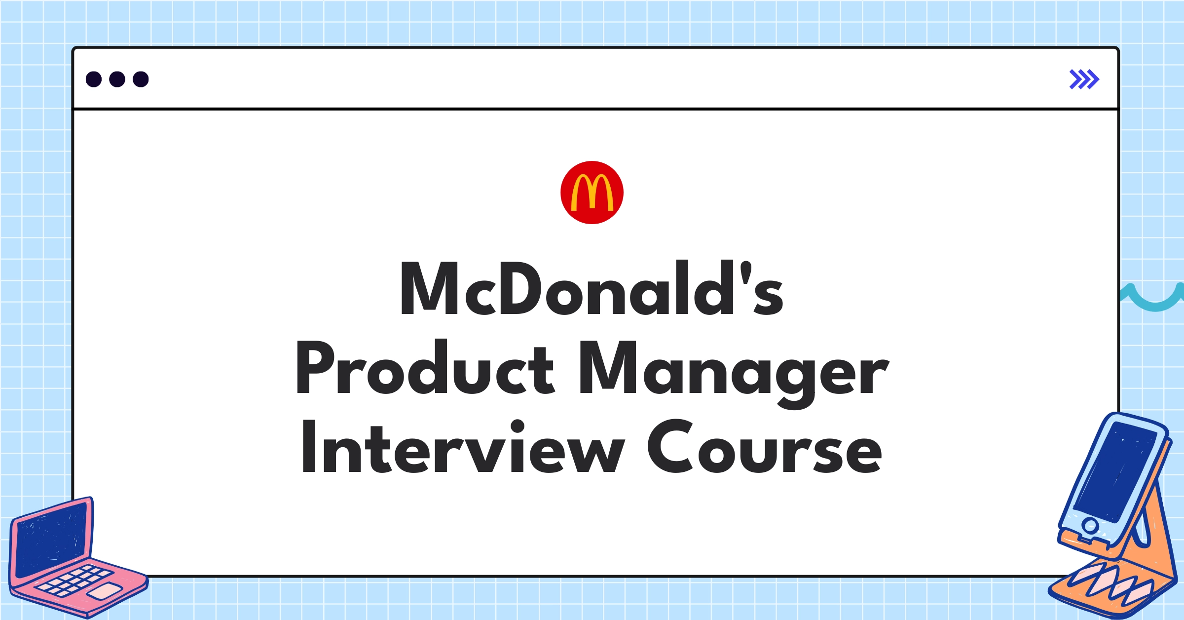 McDonald's Product Manager Interview Preparation: Practice Questions ...