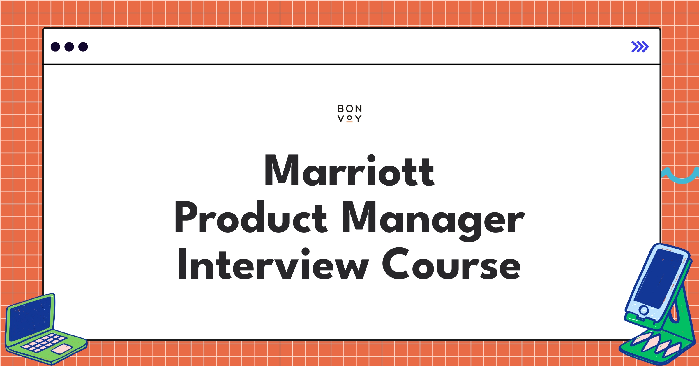 Marriott Product Manager Interview Preparation: Practice Questions ...