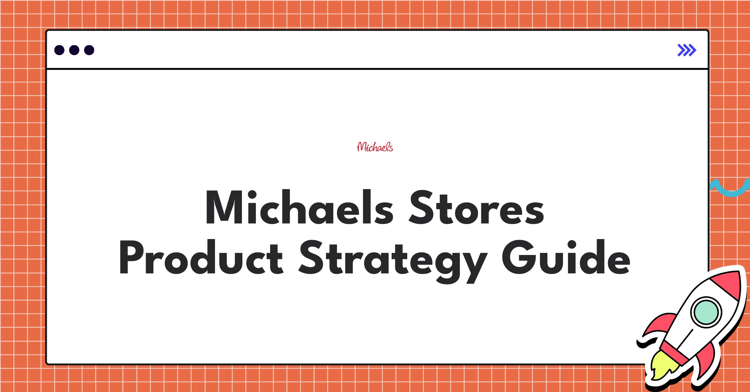 Michaels Stores Product Strategy Guide | Strategic Roadmap - NextSprints