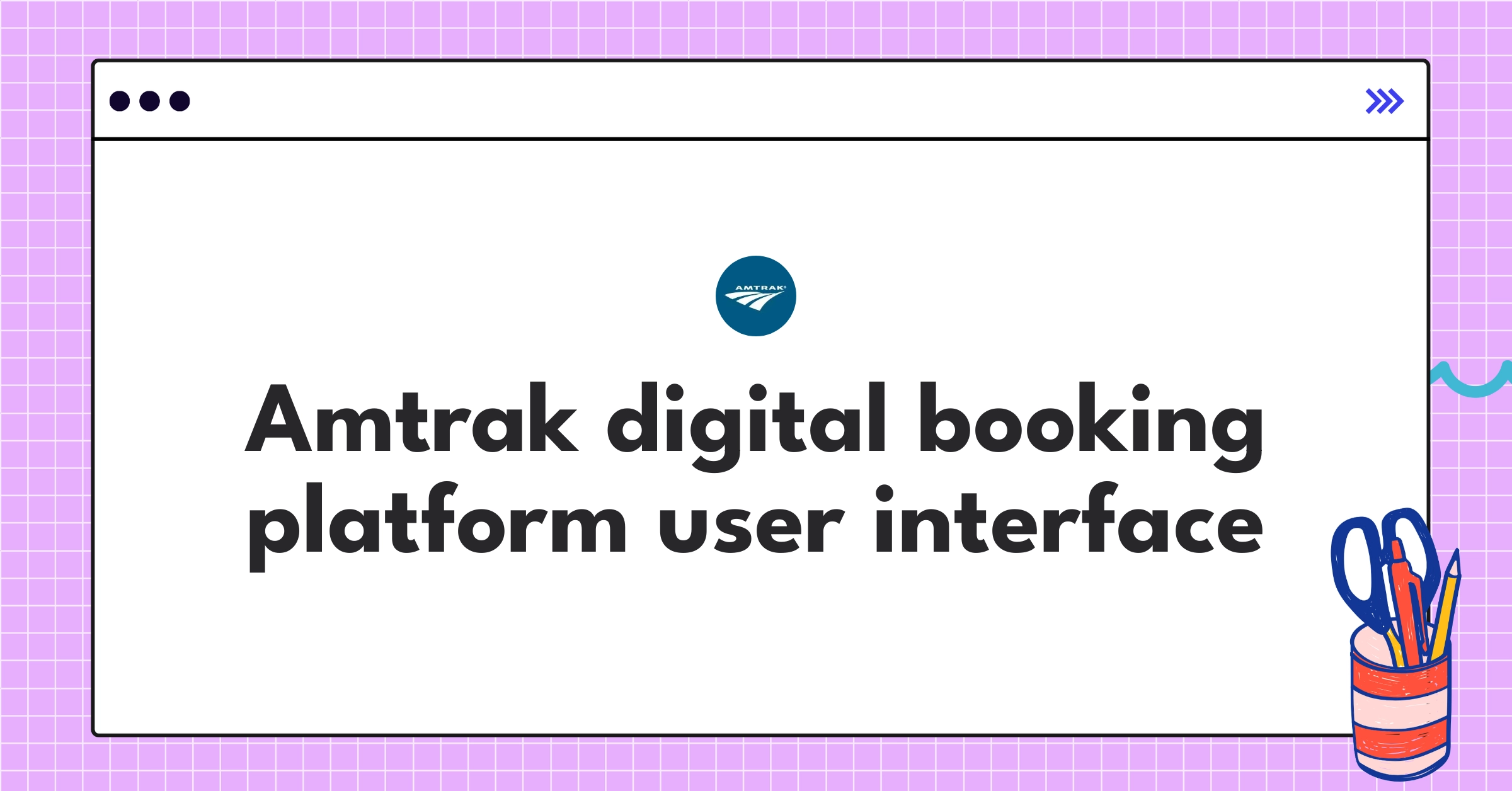 Amtrak Digital Booking Platform Teardown | Strategy & UX Analysis - NextSprints