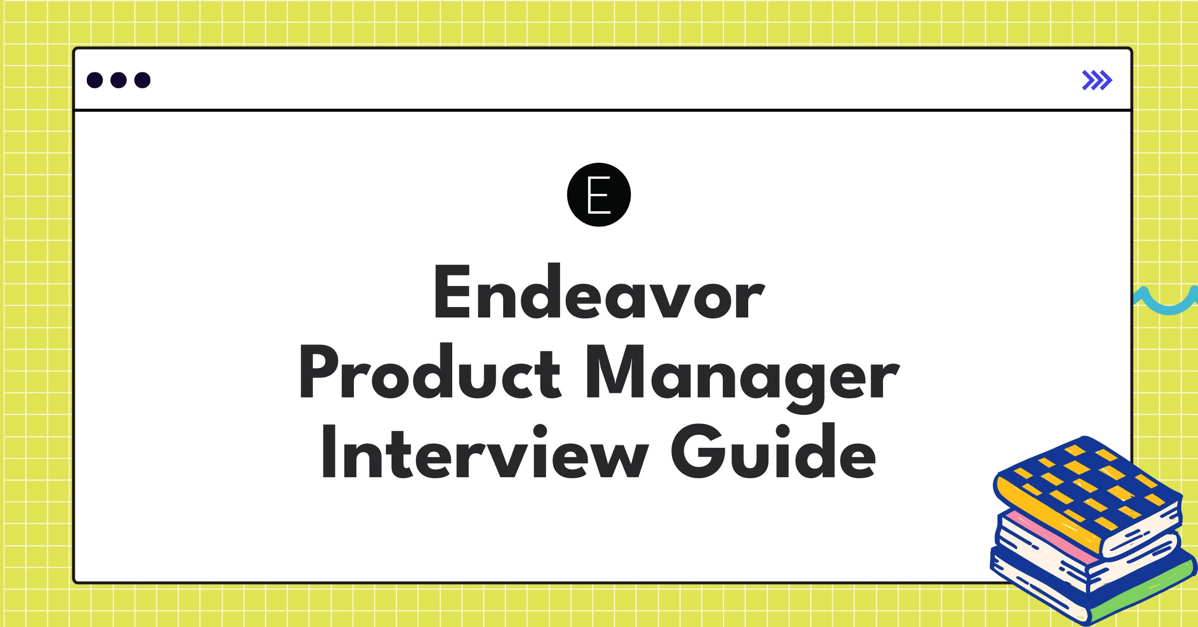 Endeavor Product Management Interview Guide | 2025 Insights - NextSprints