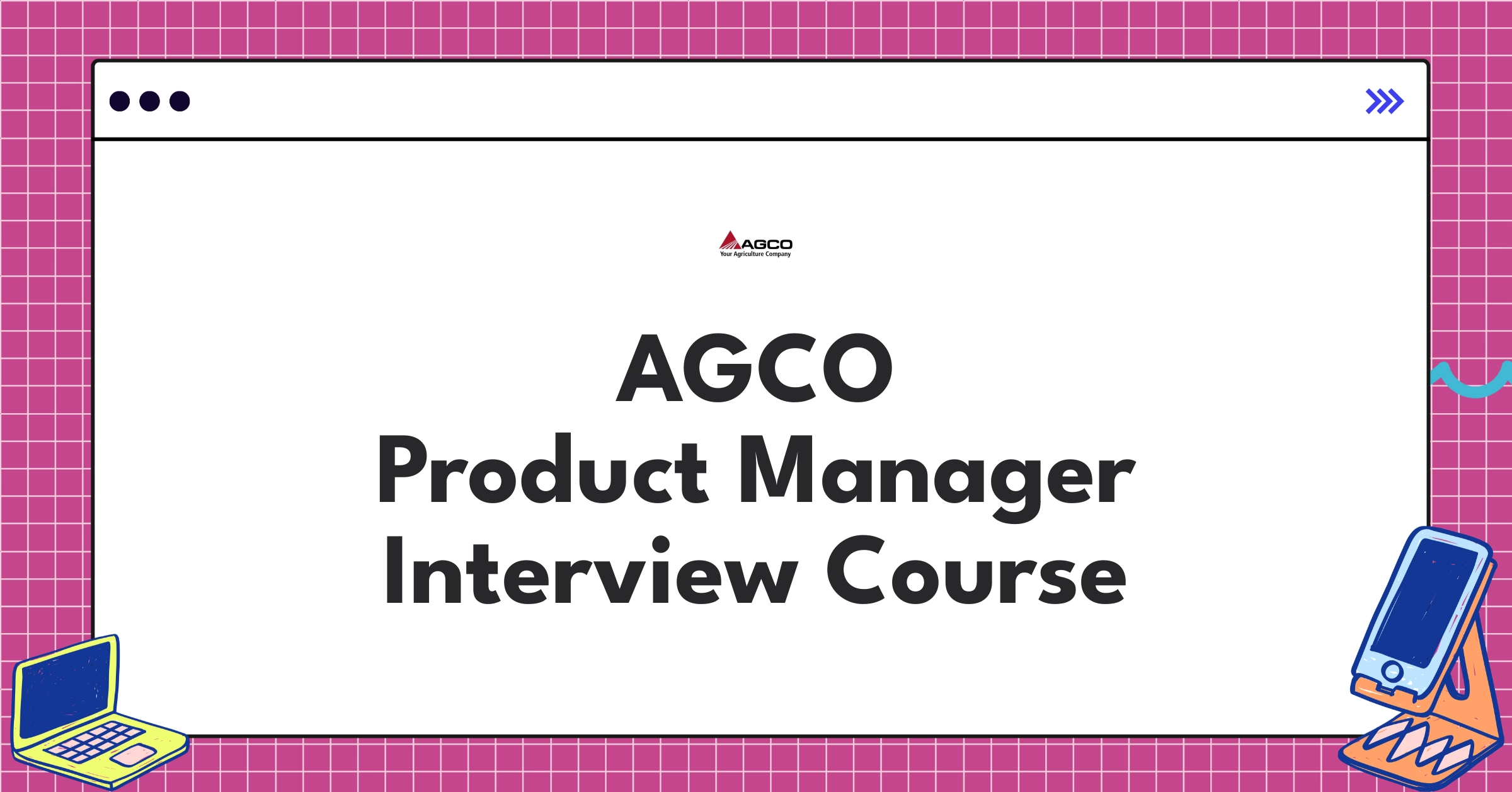 AGCO Product Manager Interview Preparation: Practice Questions, Case ...