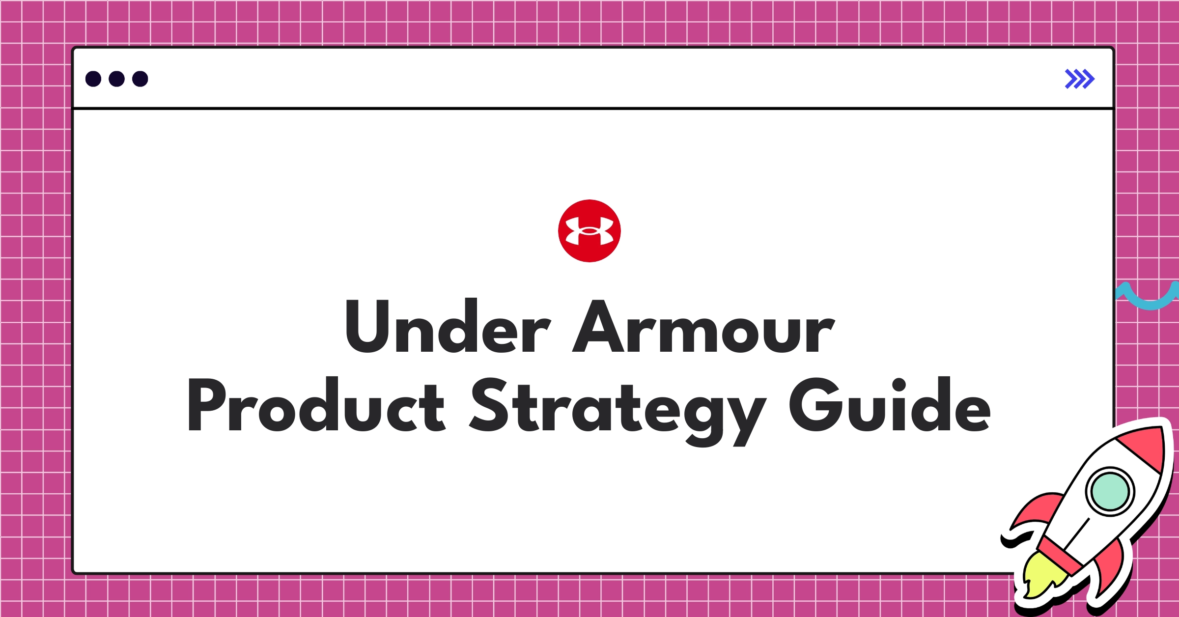 Under Armour Product Strategy Guide | Strategic Roadmap - NextSprints