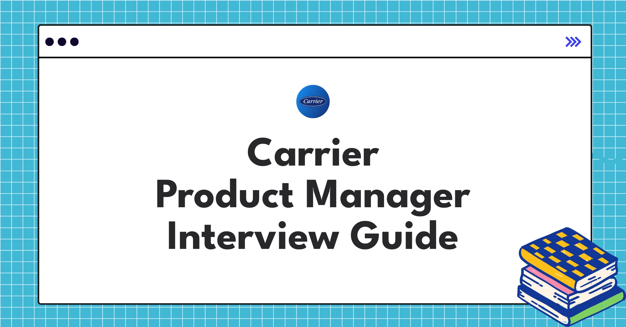 Carrier Product Manager Interview Guide | Full Process & Tips - NextSprints