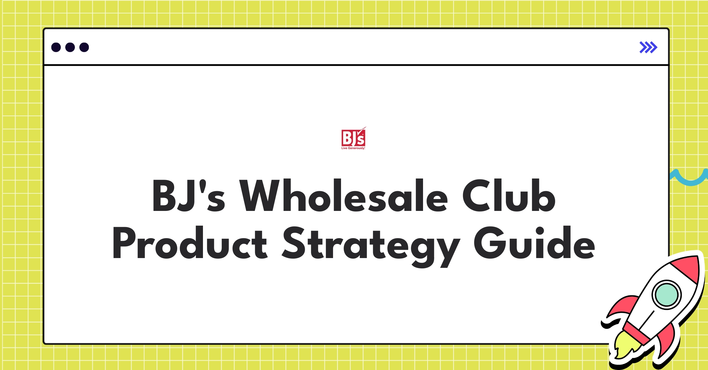 BJ's Wholesale Club Product Strategy Guide | 2025 Roadmap - NextSprints
