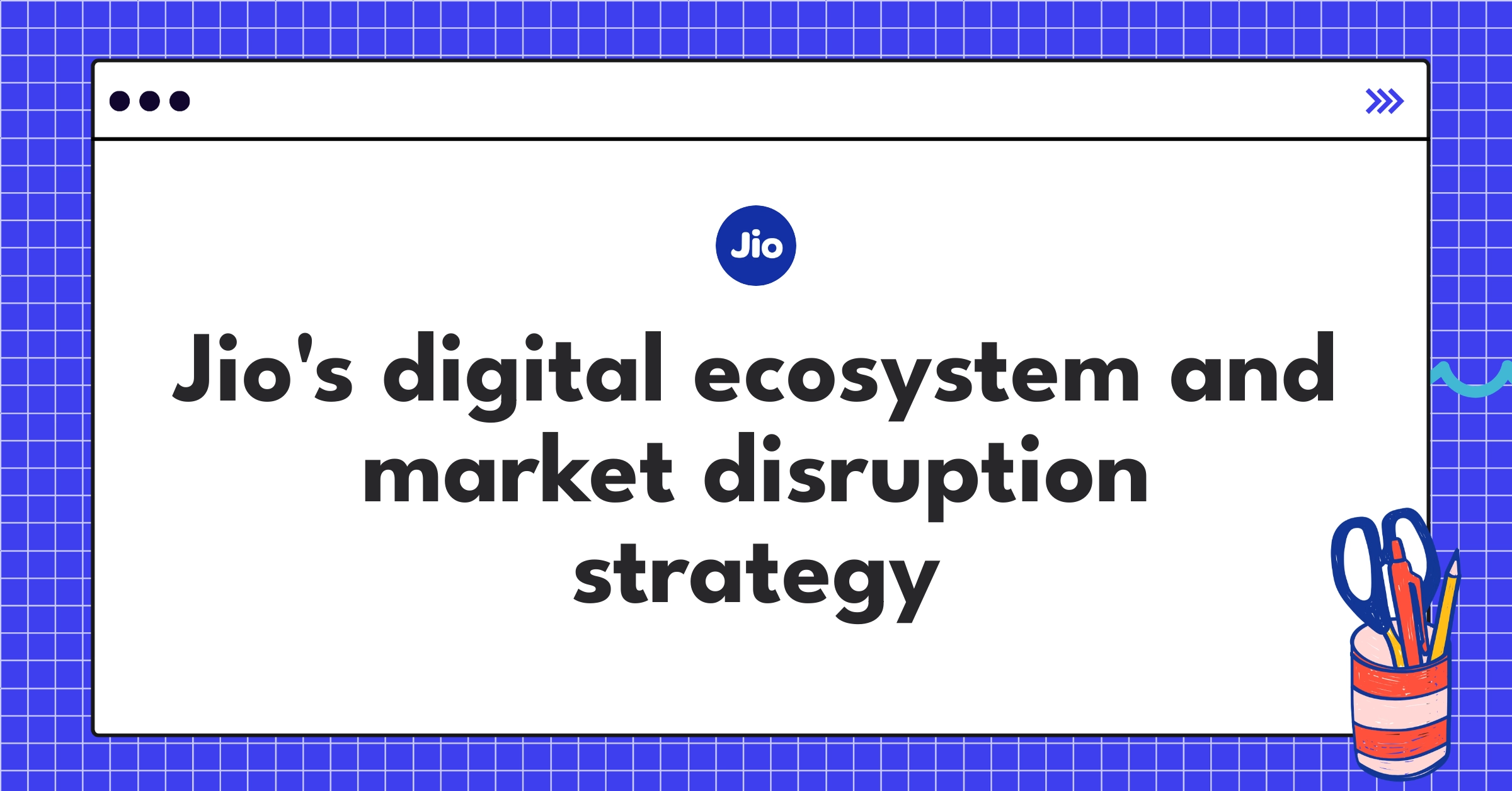 Jio Product Teardown Analysis | Strategy & Market Disruption - NextSprints