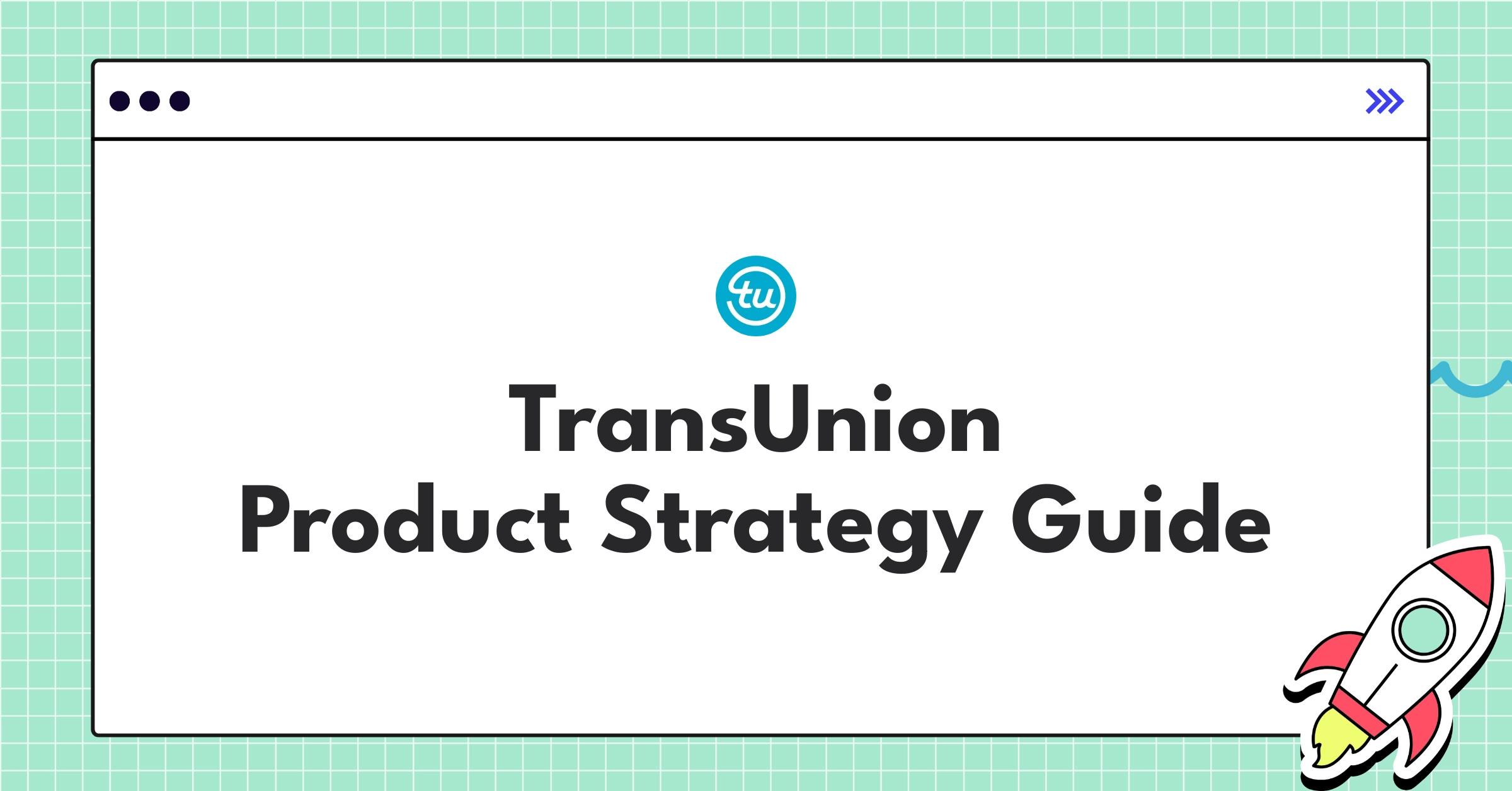 TransUnion Product Strategy Guide | Data-Driven Insights - NextSprints