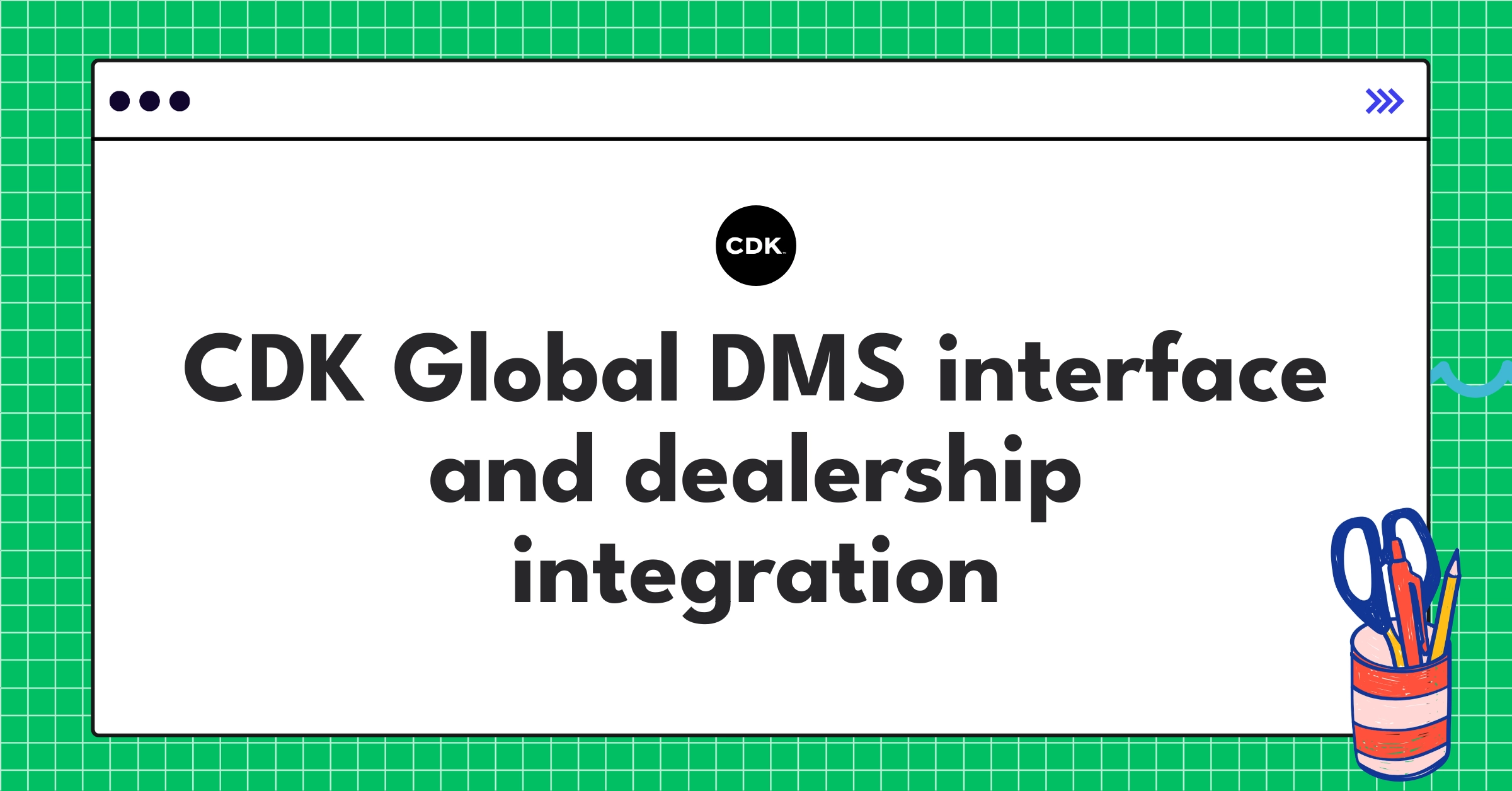 CDK Global DMS Teardown Analysis | Strategy & UX Insights - NextSprints