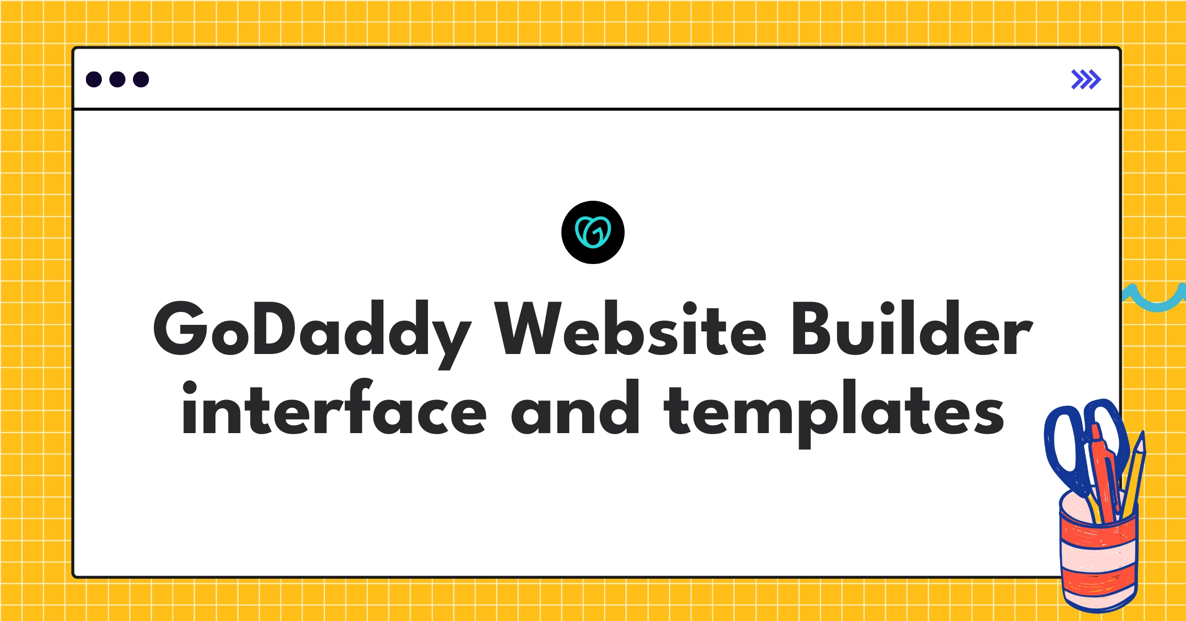GoDaddy Website Builder Teardown | Strategy & UX Analysis - NextSprints
