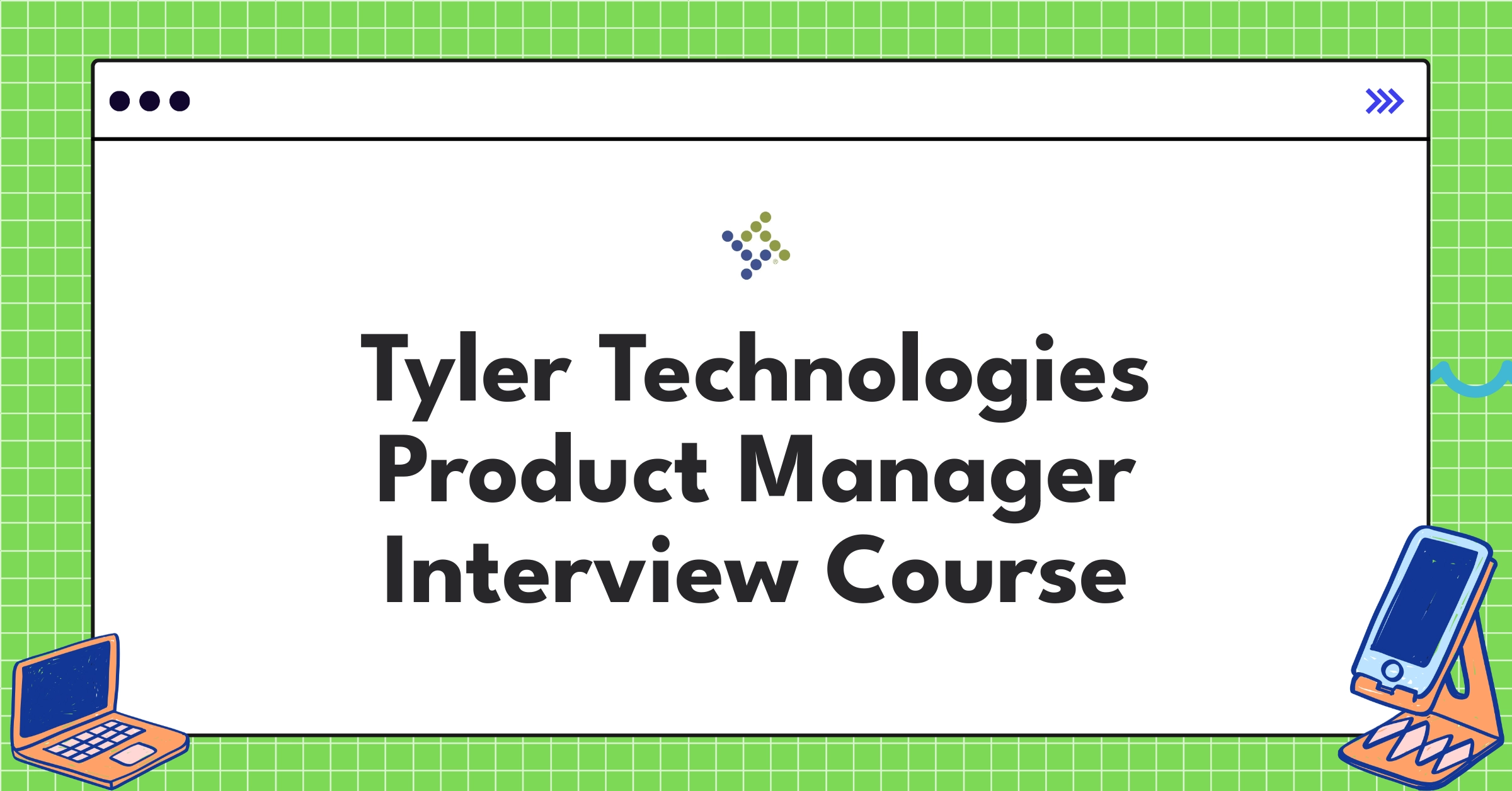 Tyler Technologies Product Manager Interview Preparation: Practice ...