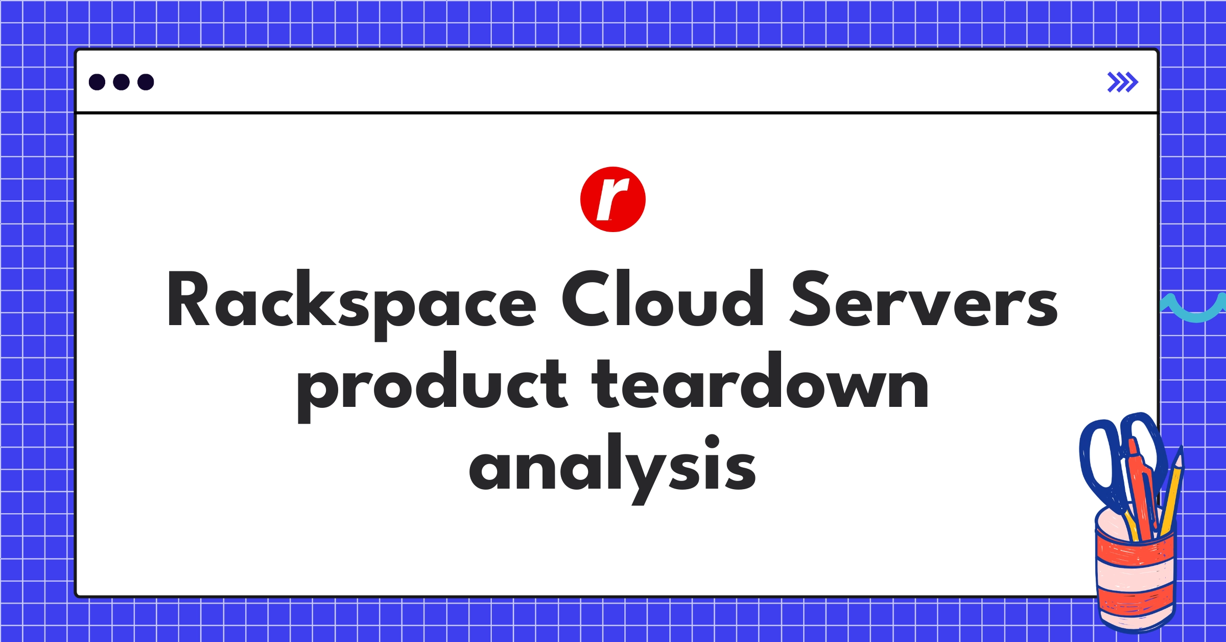 Rackspace Cloud Servers Teardown | IaaS Strategy Analysis - NextSprints