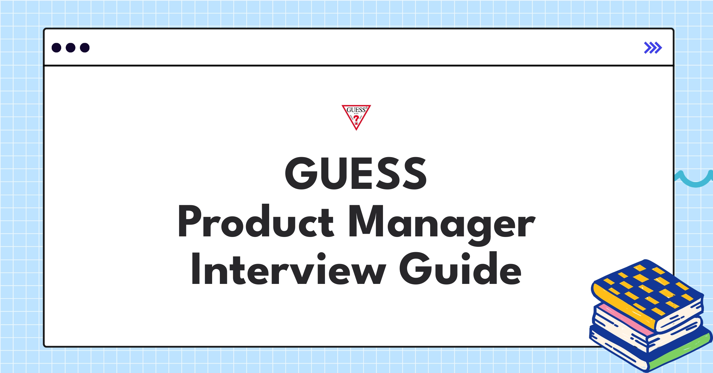 GUESS Product Manager Interview Guide | Full Process & Tips - NextSprints