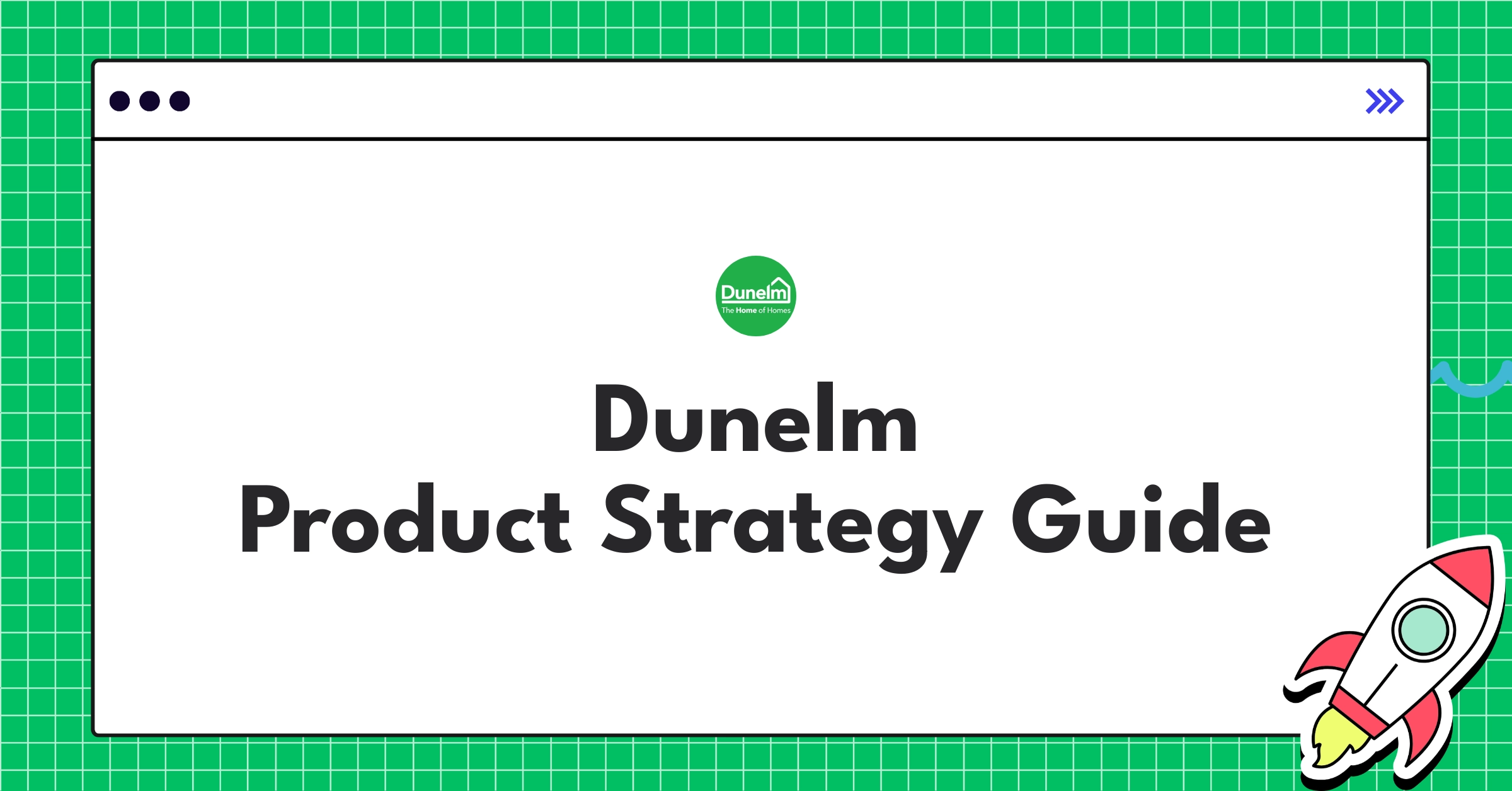 Dunelm Product Strategy Guide | Digital Transformation - NextSprints