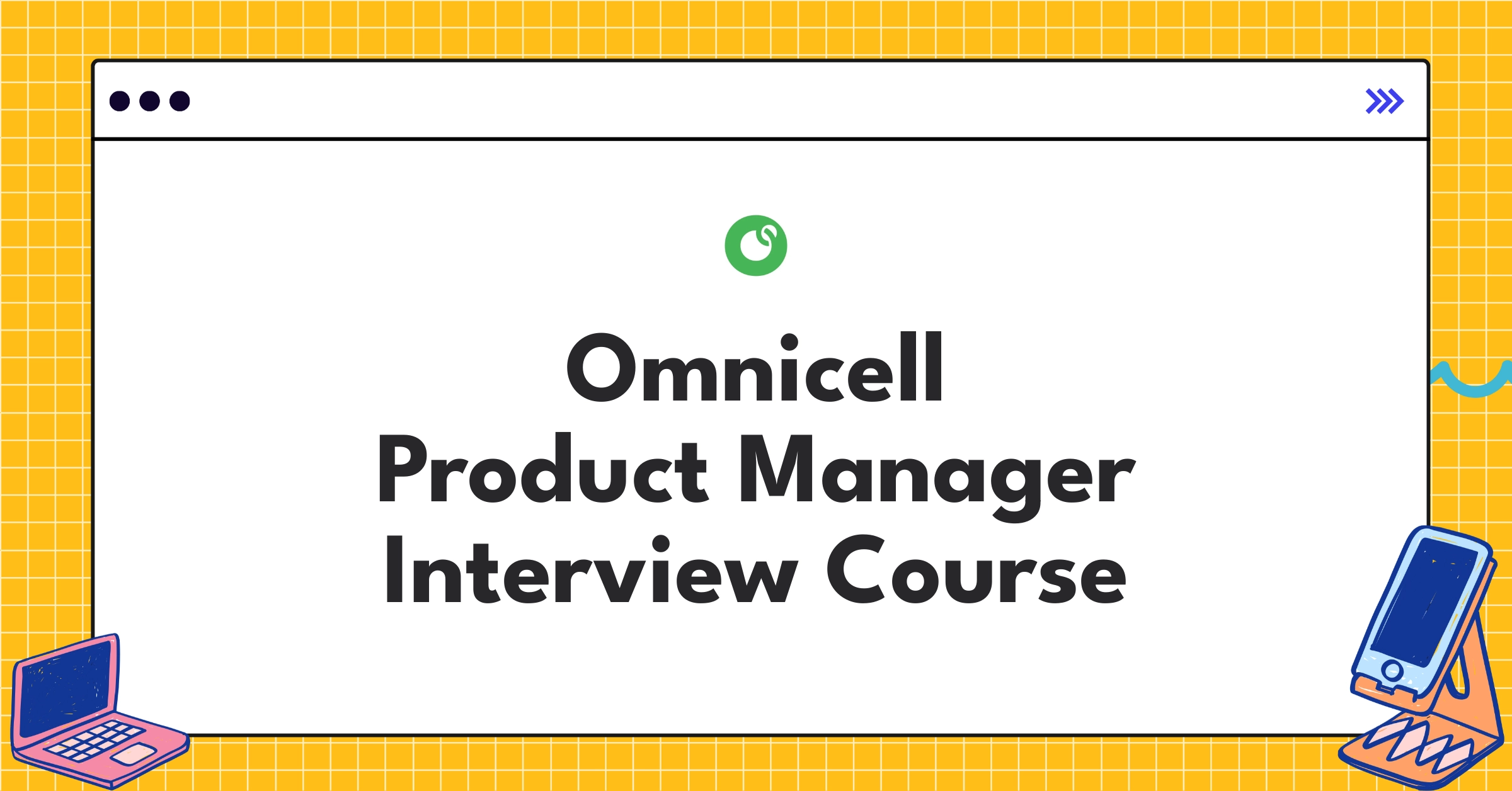 Omnicell Product Manager Interview Preparation: Practice Questions, Case Studies & Strategies ...