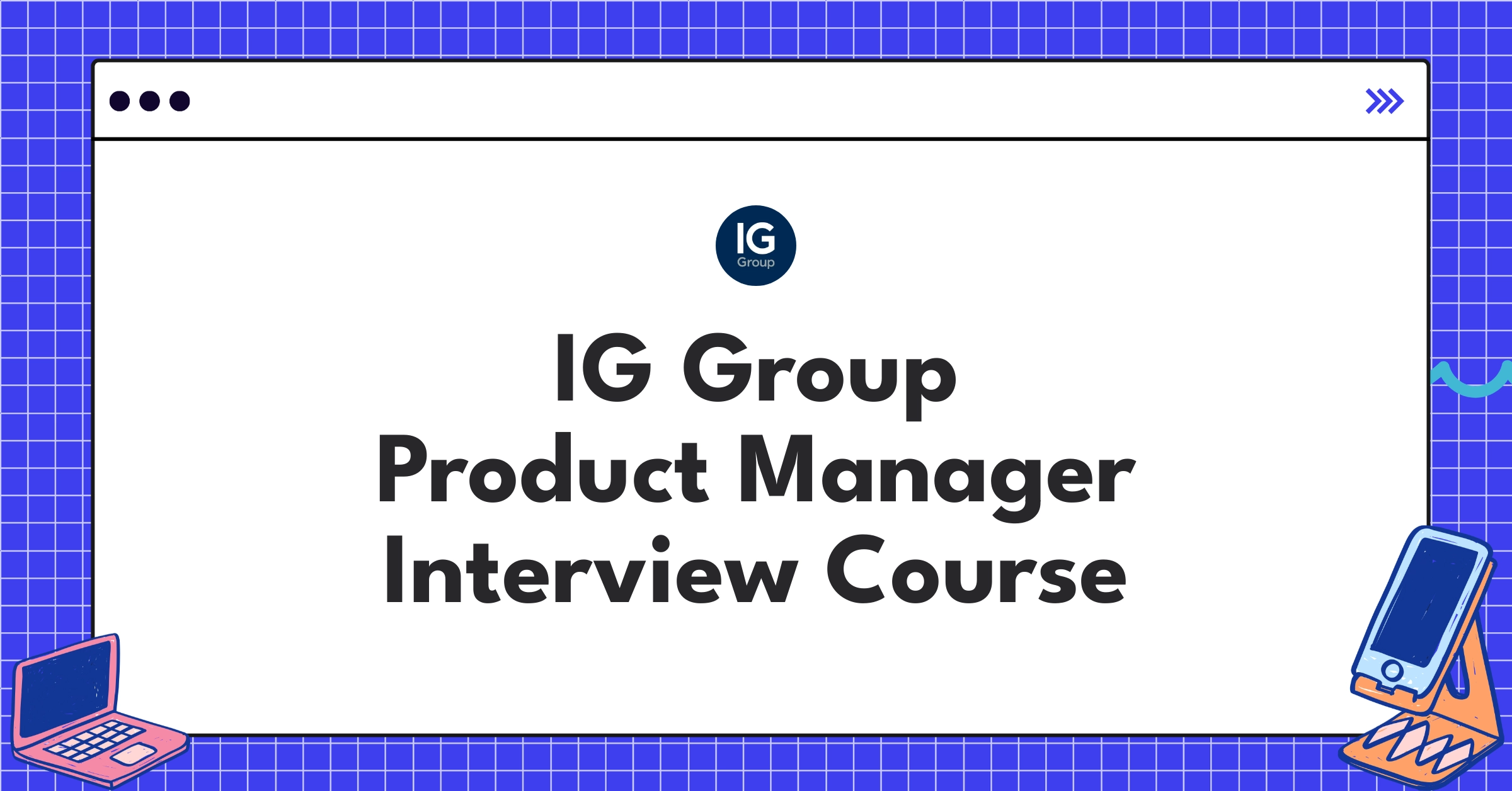 IG Group Product Manager Interview Preparation: Practice Questions ...