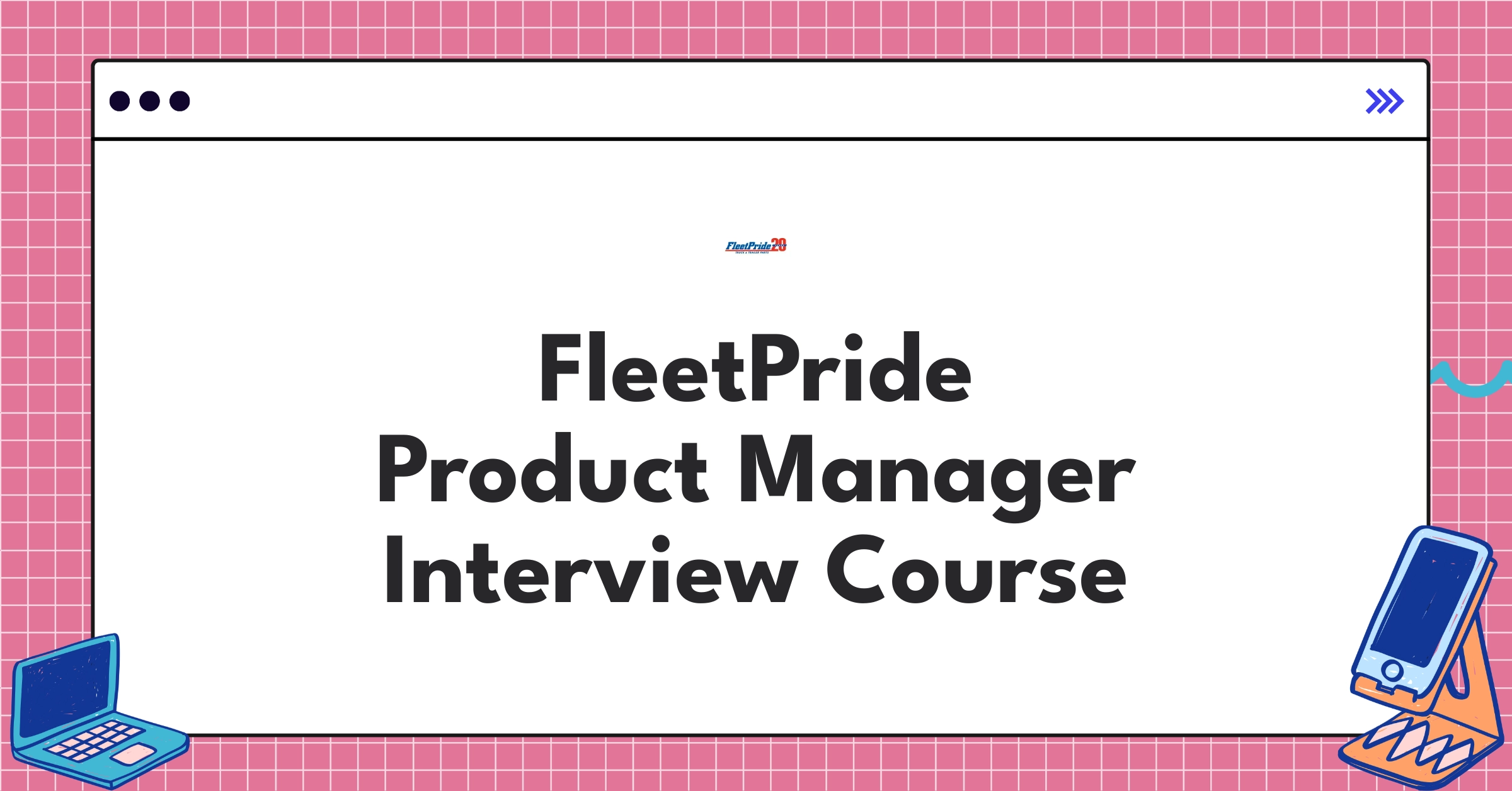 FleetPride Product Manager Interview Preparation: Practice Questions ...