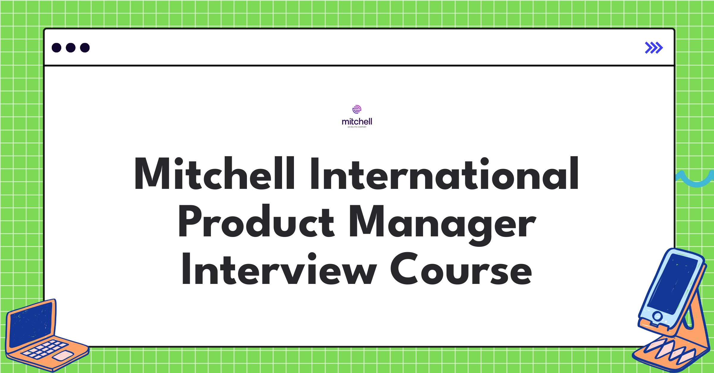 Mitchell International Product Manager Interview Preparation: Practice Questions, Case Studies ...