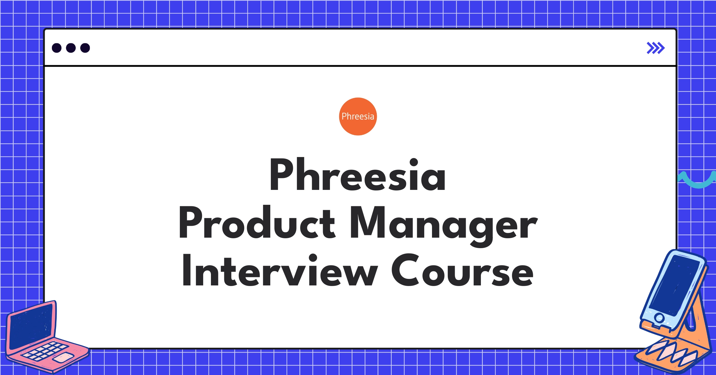 Phreesia Product Manager Interview Preparation: Practice Questions ...