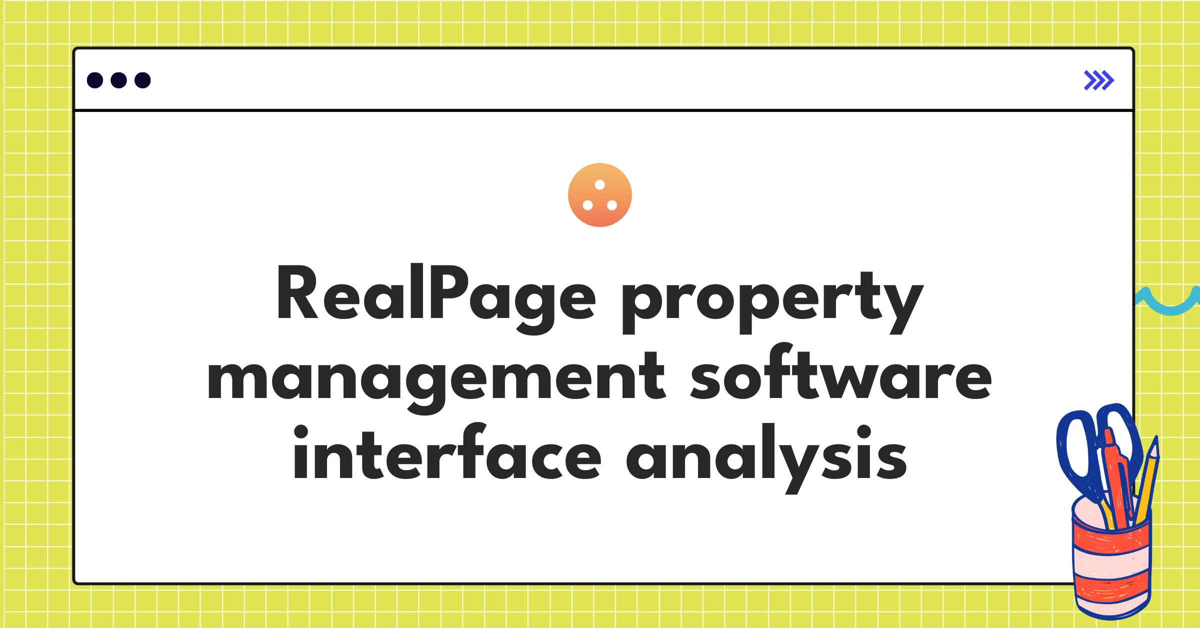 RealPage Property Management Software Teardown | UX Analysis - NextSprints