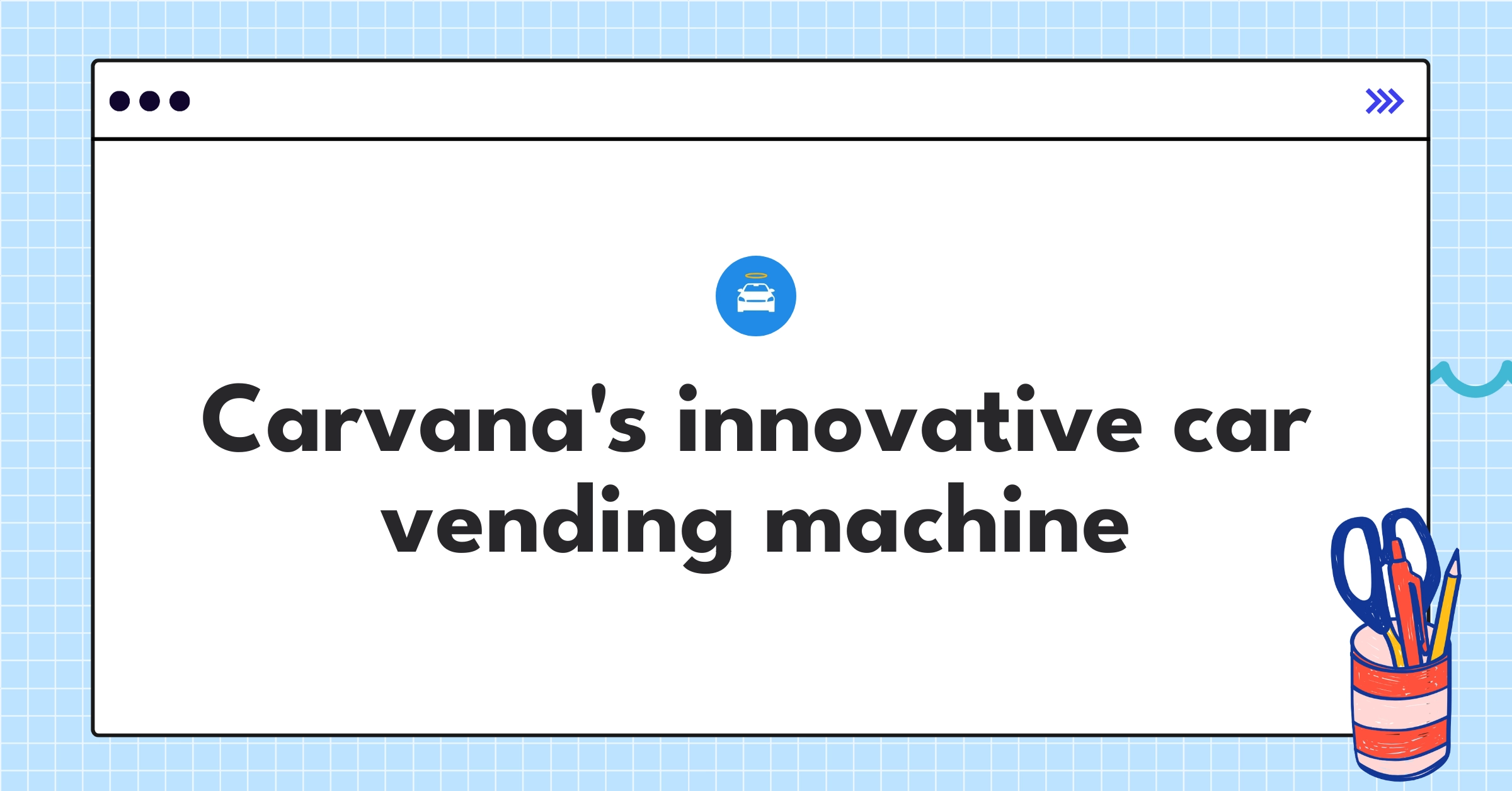 Carvana Product Teardown Analysis | Strategy & UX Insights - NextSprints