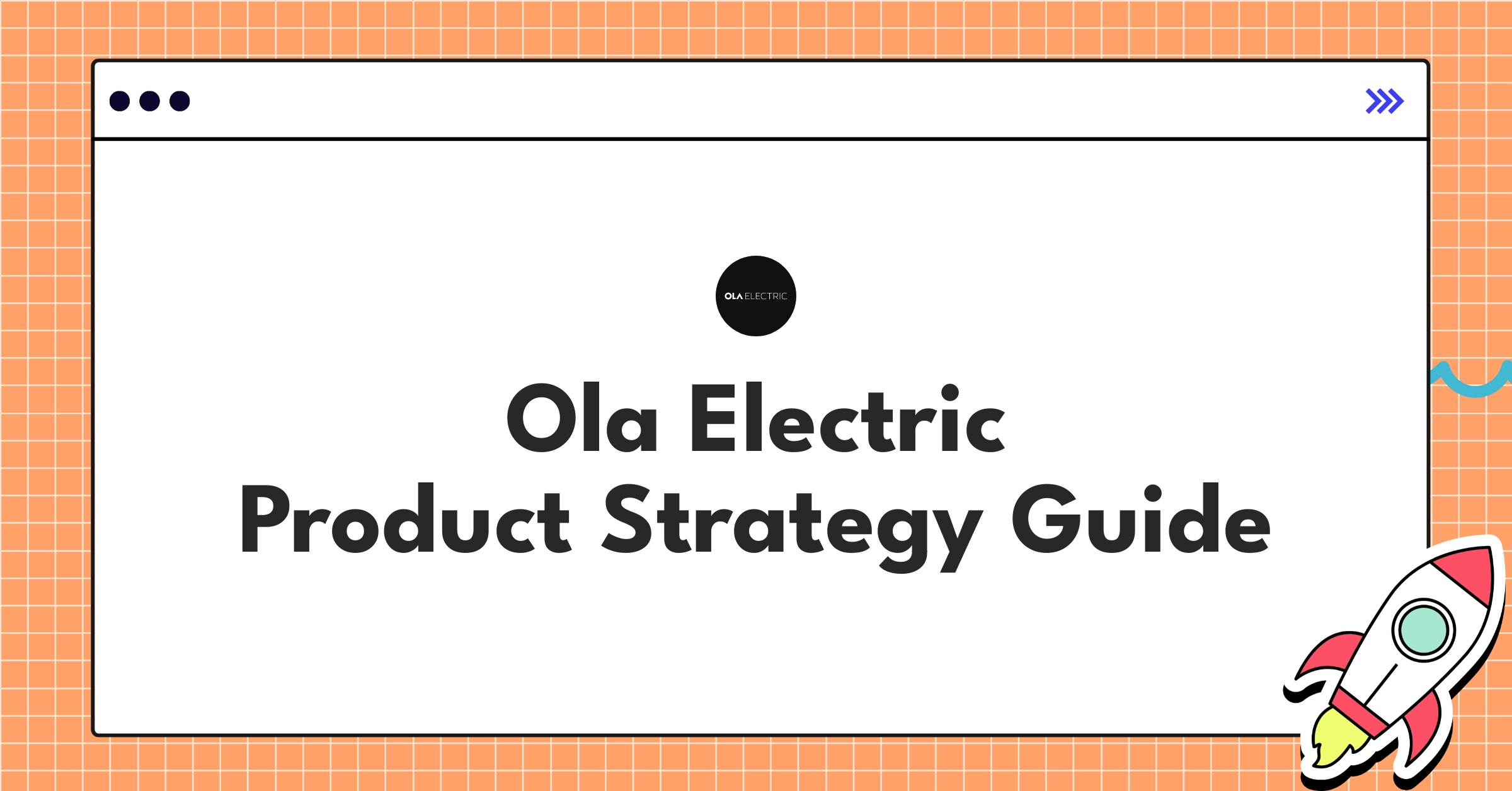 Ola Electric Product Strategy Guide | Strategic Roadmap - NextSprints