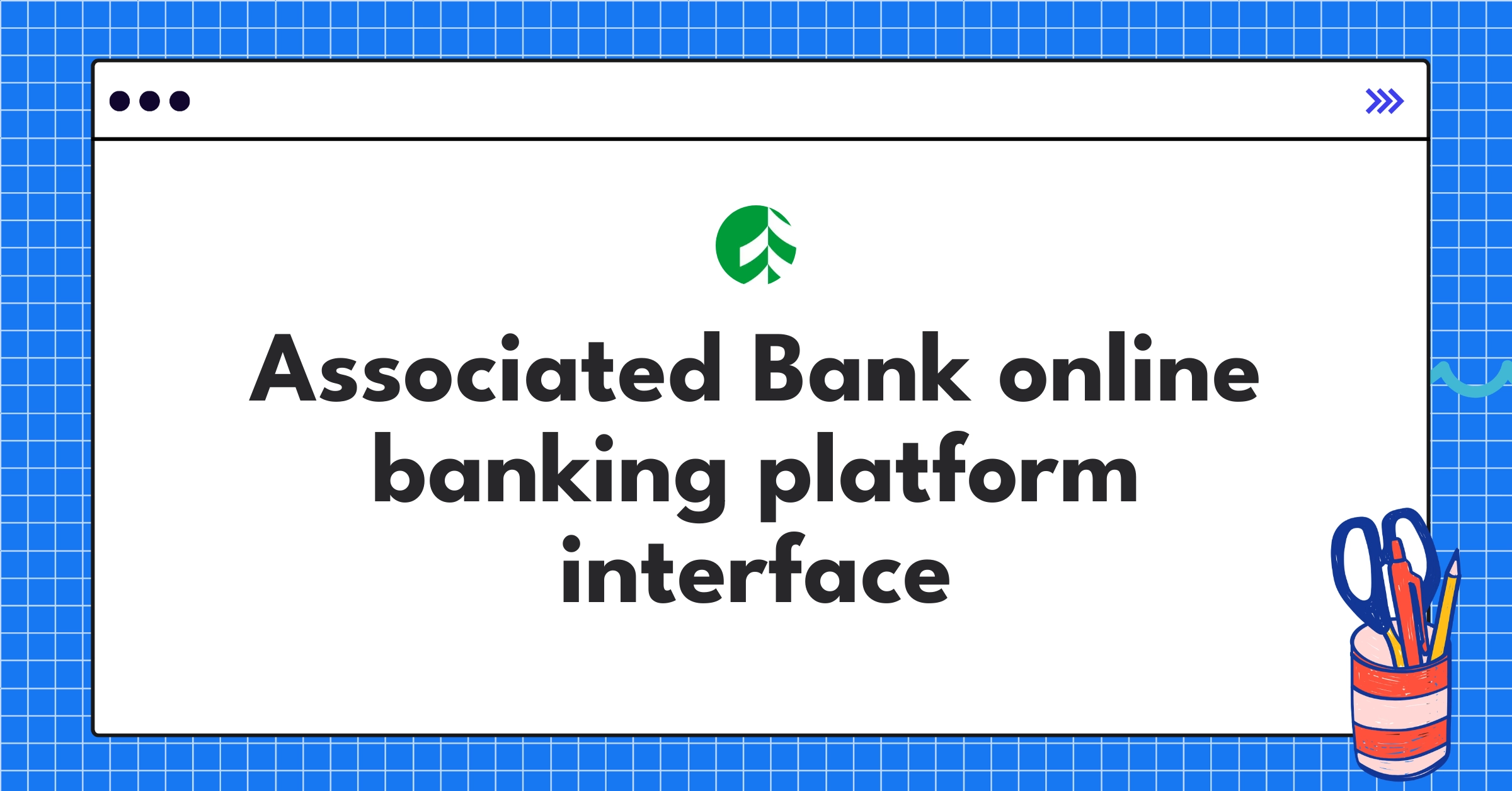 Associated Bank Online Banking Teardown | UX & Strategy Analysis - NextSprints