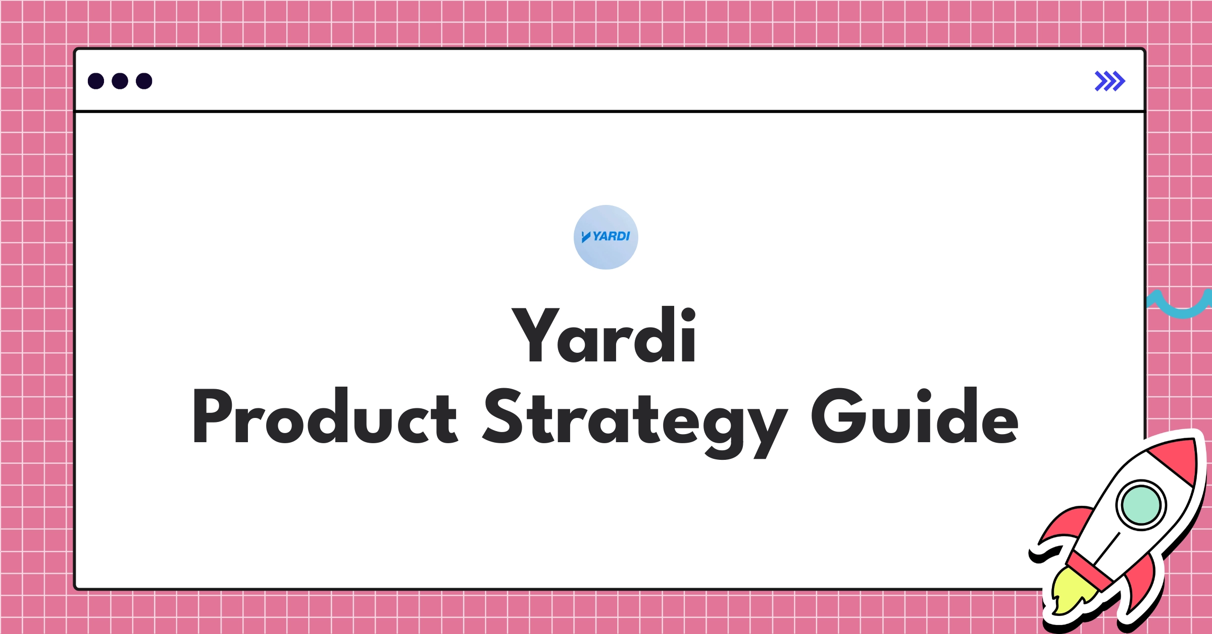 Yardi Product Strategy Guide | Real Estate Tech Roadmap - NextSprints