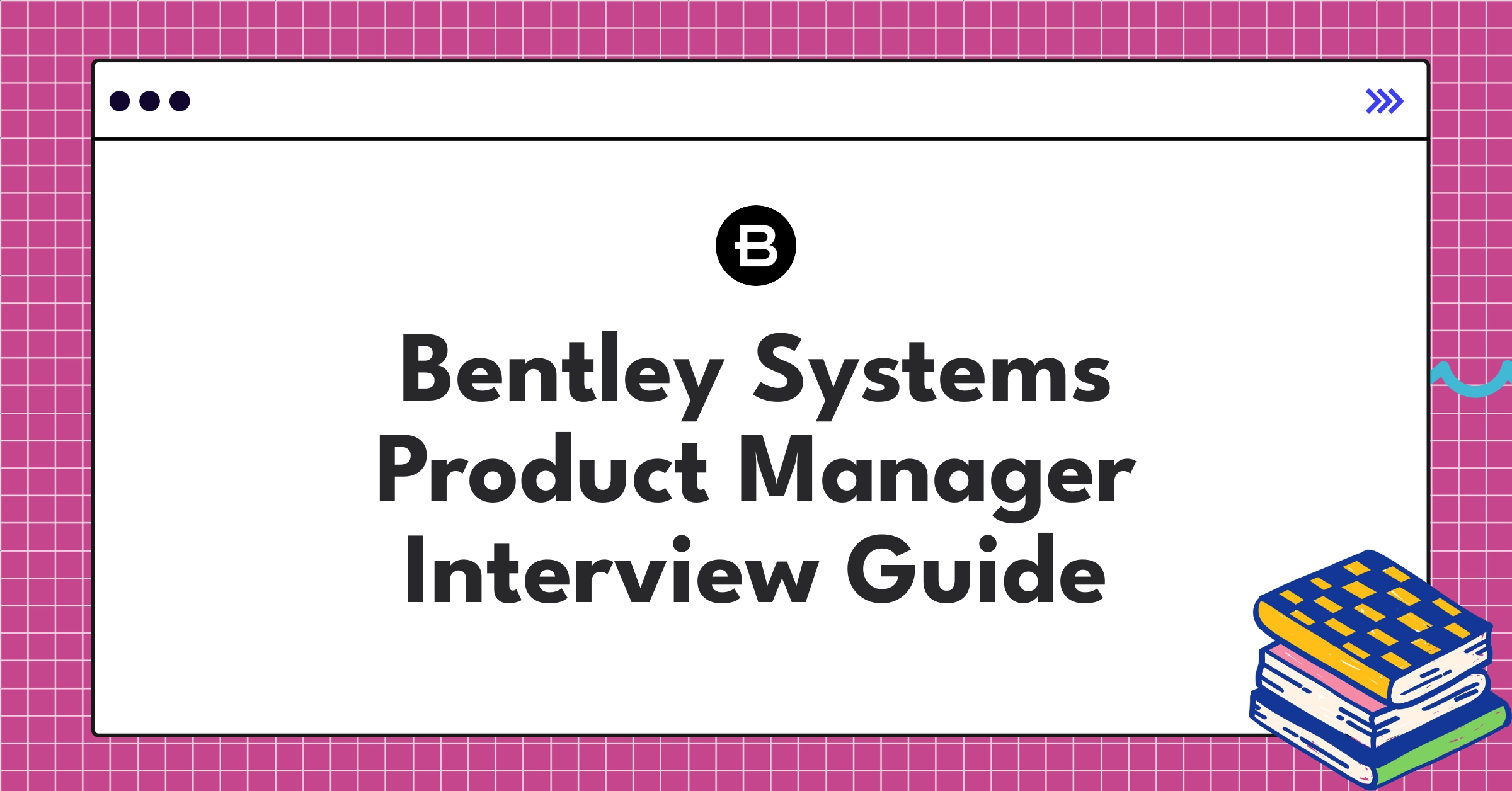 Bentley Systems Product Manager Guide | Career Insights - NextSprints