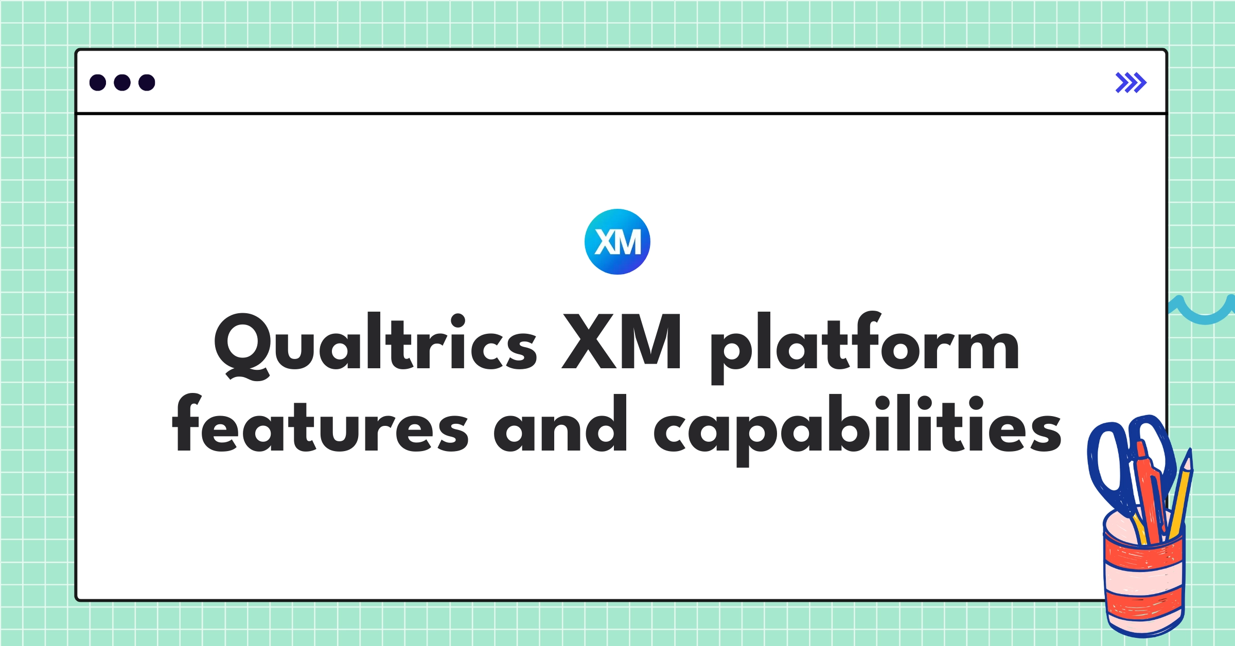 Qualtrics XM Platform Teardown Analysis | Strategy & Features - NextSprints