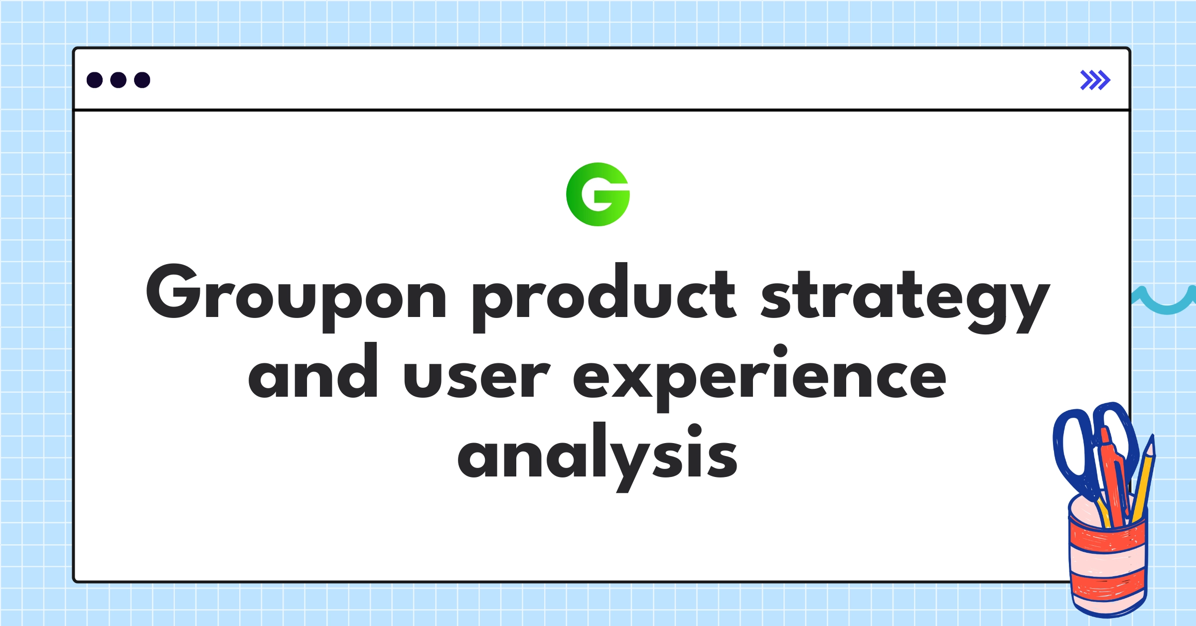 Groupon Product Teardown Analysis | Strategy & UX Analysis - NextSprints