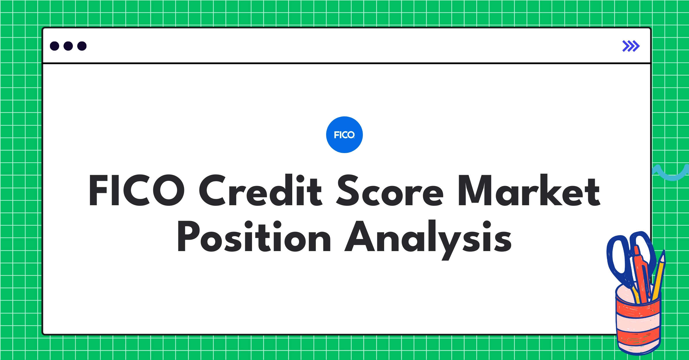 FICO Credit Score Teardown Analysis | Strategy & Market Position - NextSprints