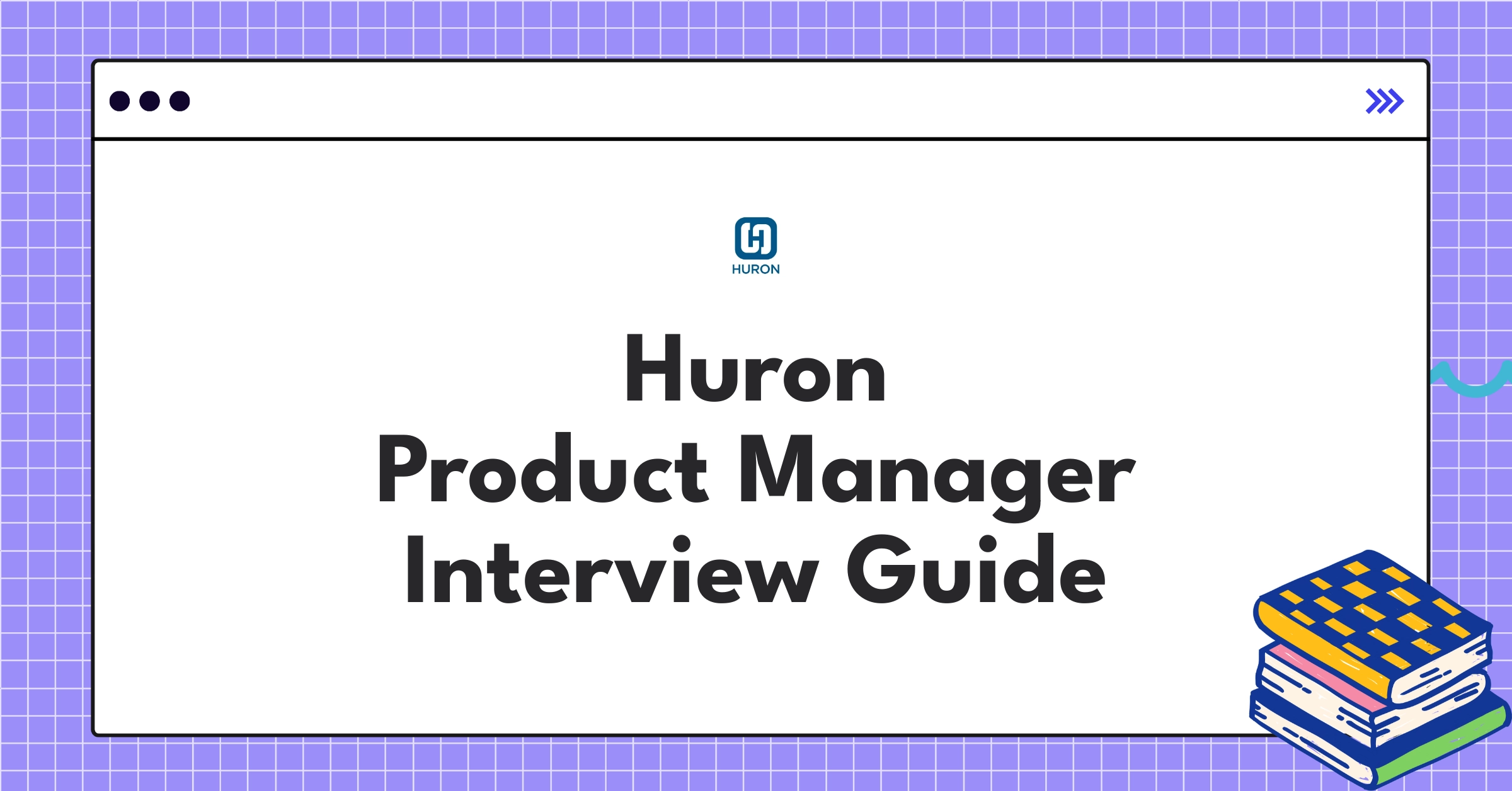 Huron Product Manager Interview Guide | Healthcare Tech Focus - NextSprints