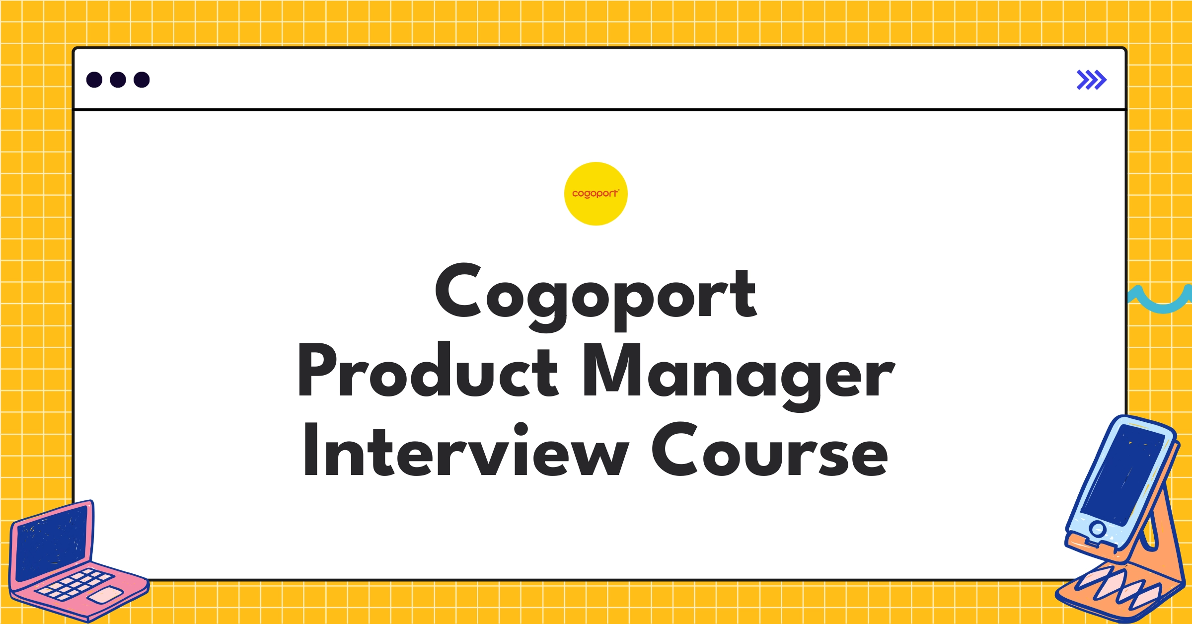 Cogoport Product Manager Interview Preparation: Practice Questions, Case Studies & Strategies ...