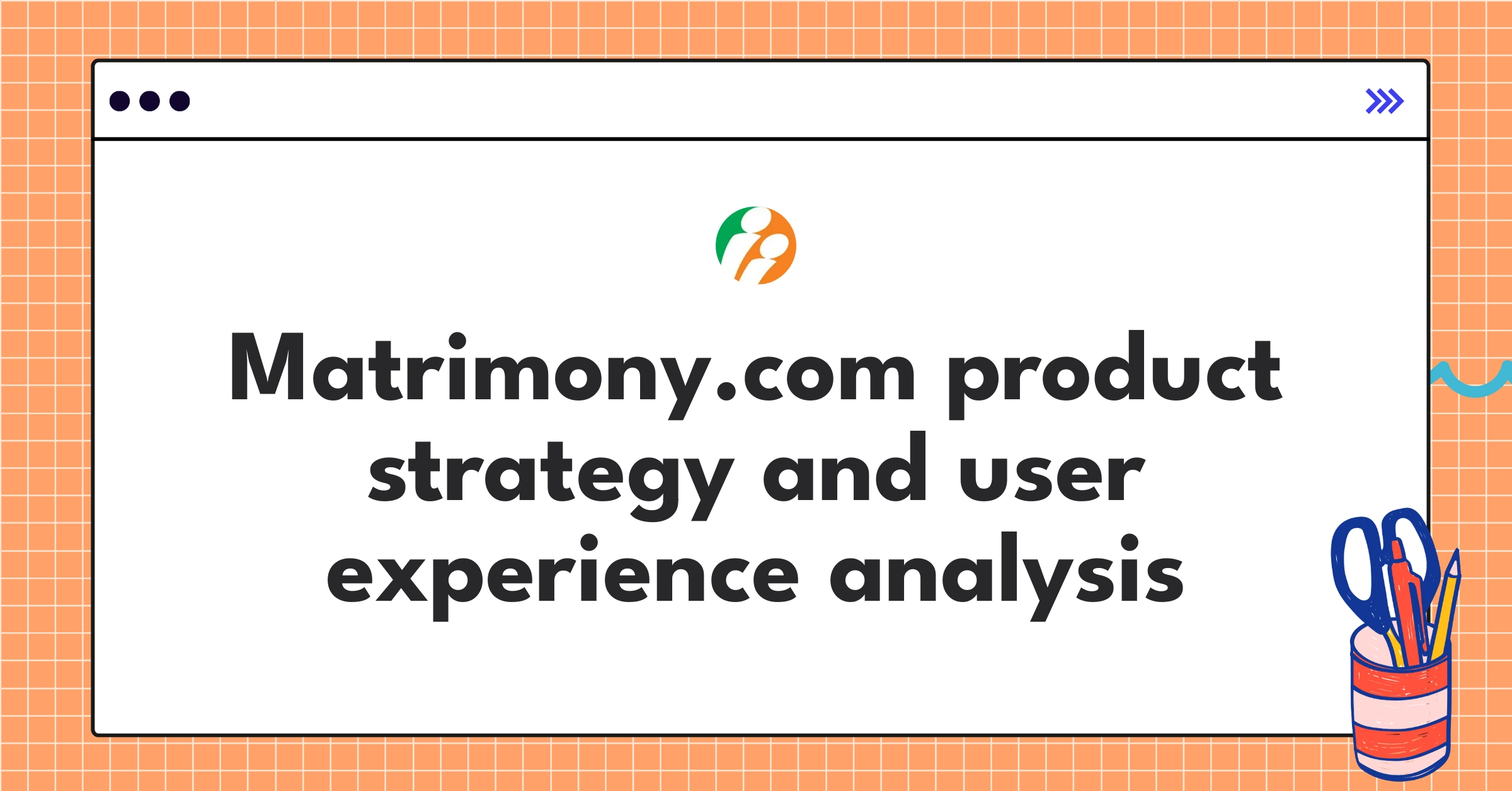Matrimony.com Teardown Analysis | Strategy & UX Insights - NextSprints