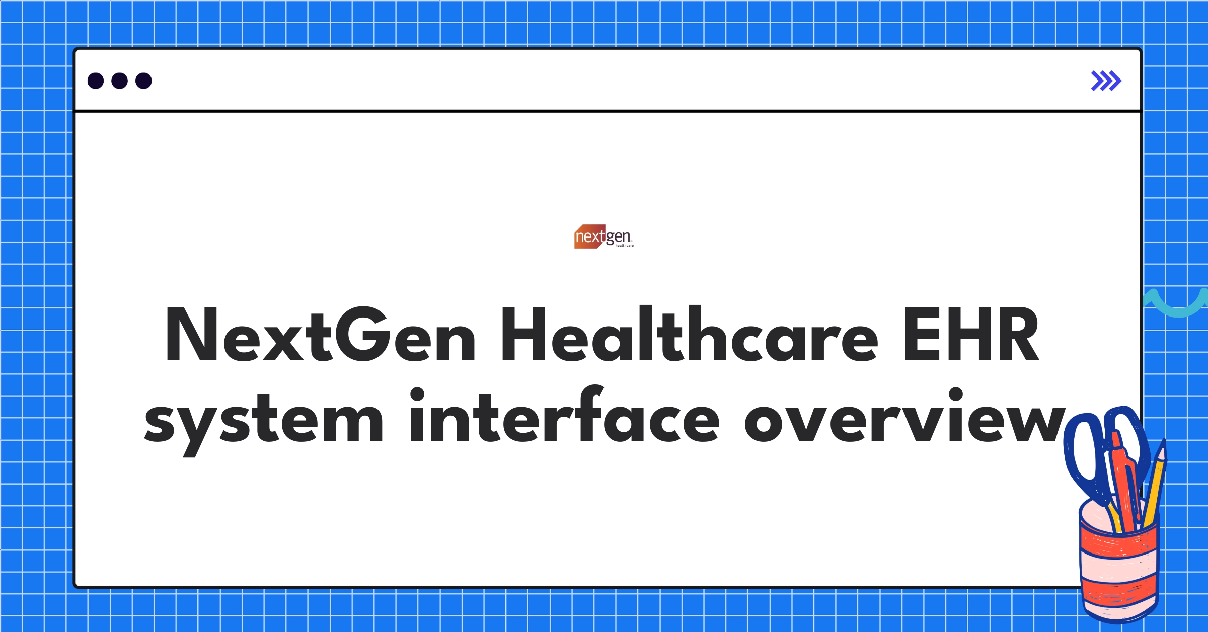 NextGen Healthcare EHR Teardown | Strategy & Feature Analysis - NextSprints
