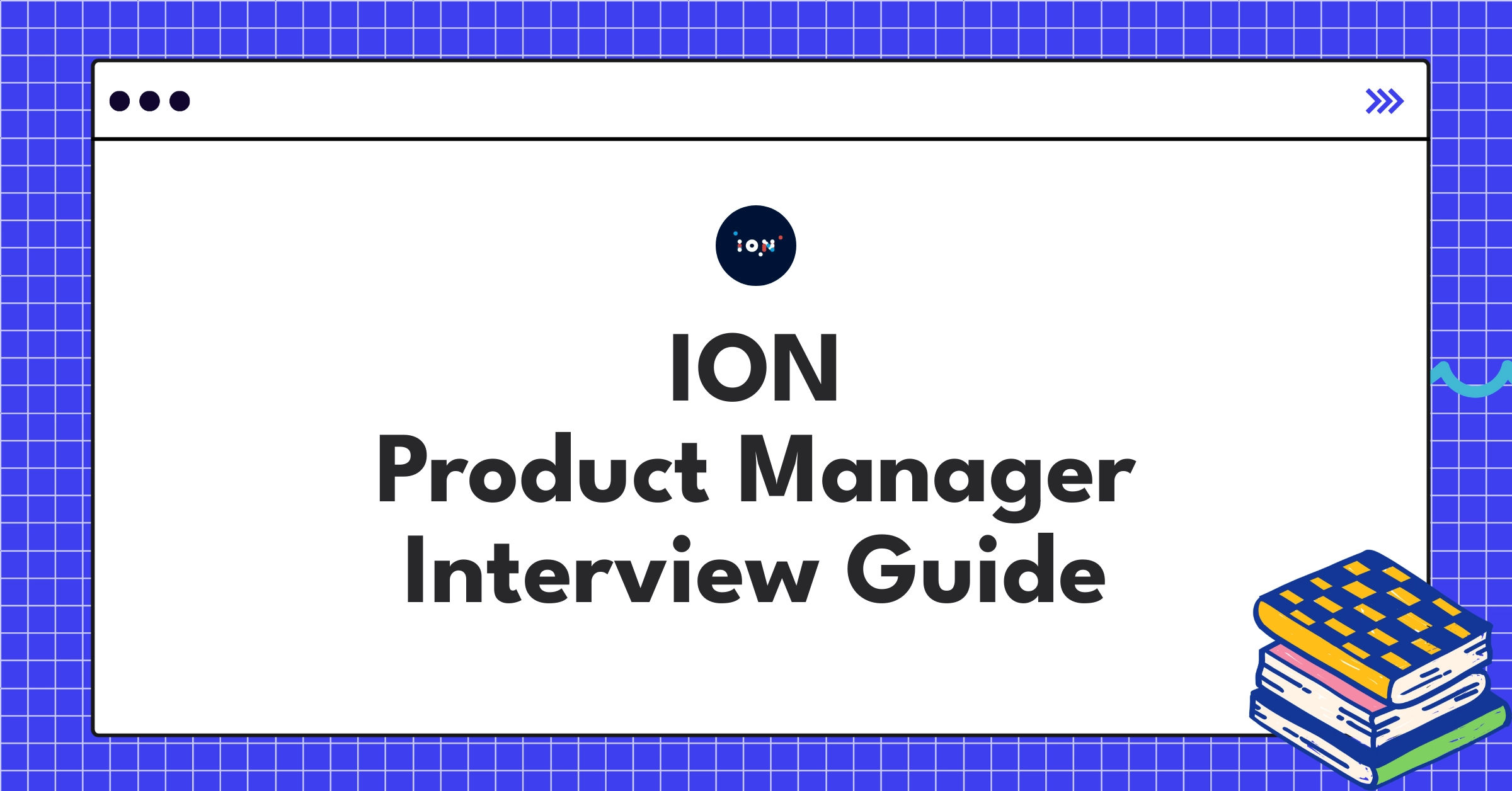 ION Product Manager Interview Guide | Full Process & Tips - NextSprints