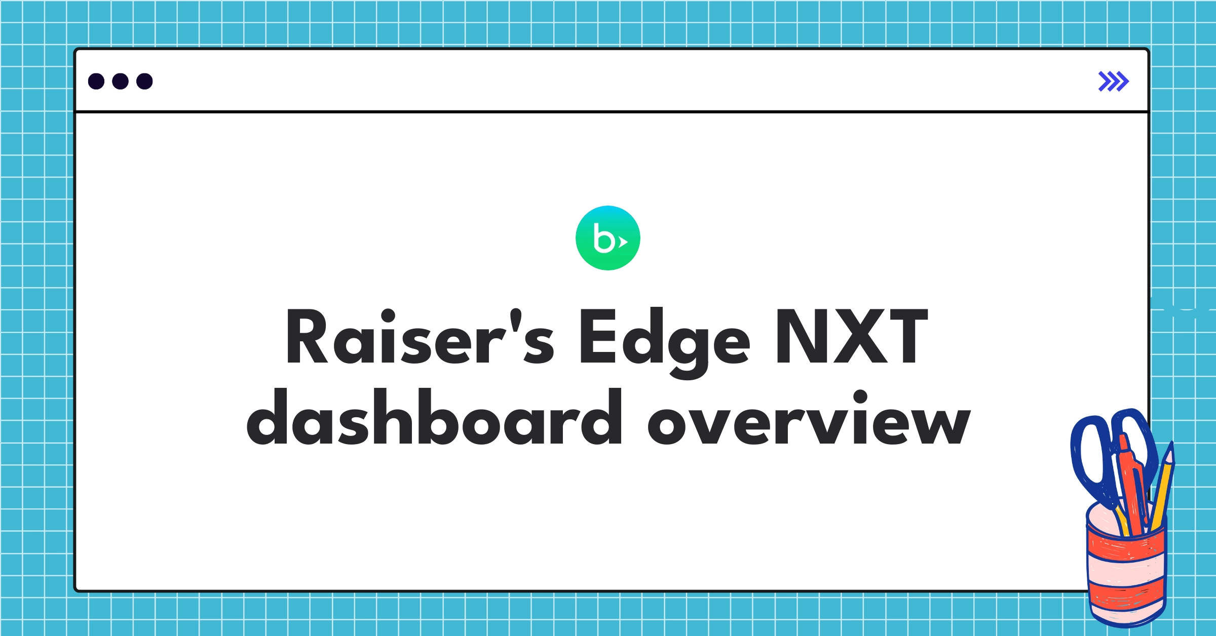 Blackbaud Raiser's Edge NXT Teardown | Fundraising Software Analysis - NextSprints