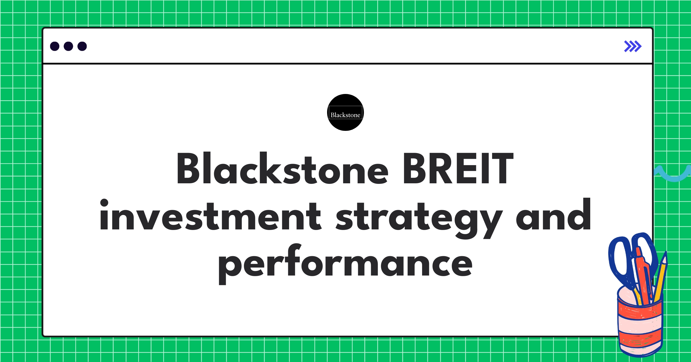 Blackstone BREIT Teardown Analysis | Strategy & Performance - NextSprints
