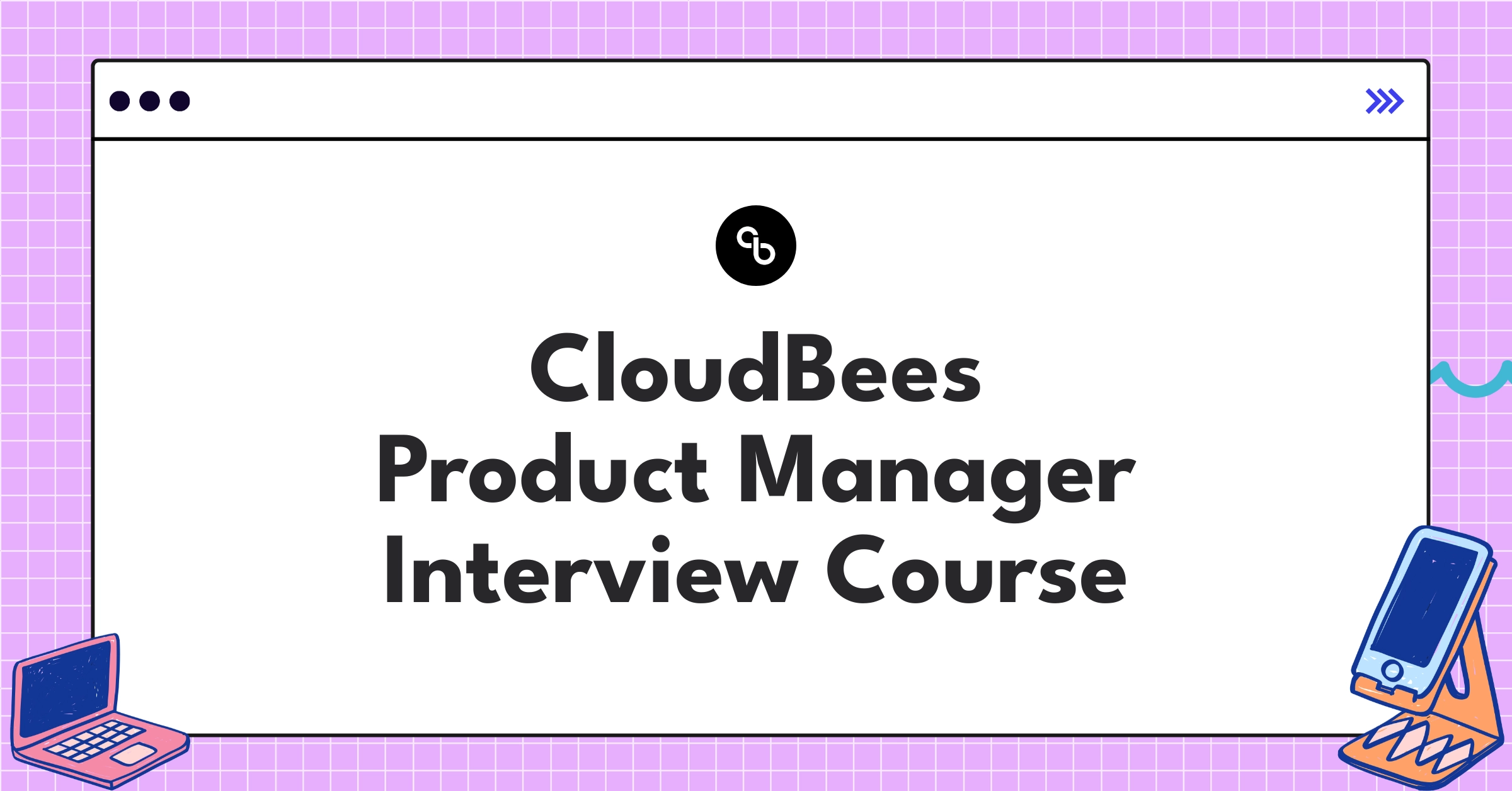 CloudBees Product Manager Interview Preparation: Practice Questions ...